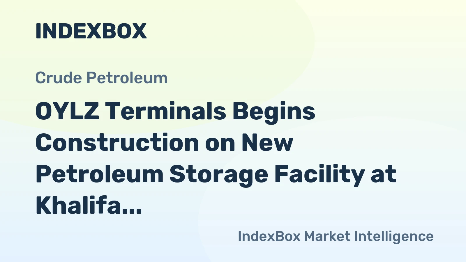 OYLZ Terminals Begins Construction on New Petroleum Storage Facility at Khalifa Port