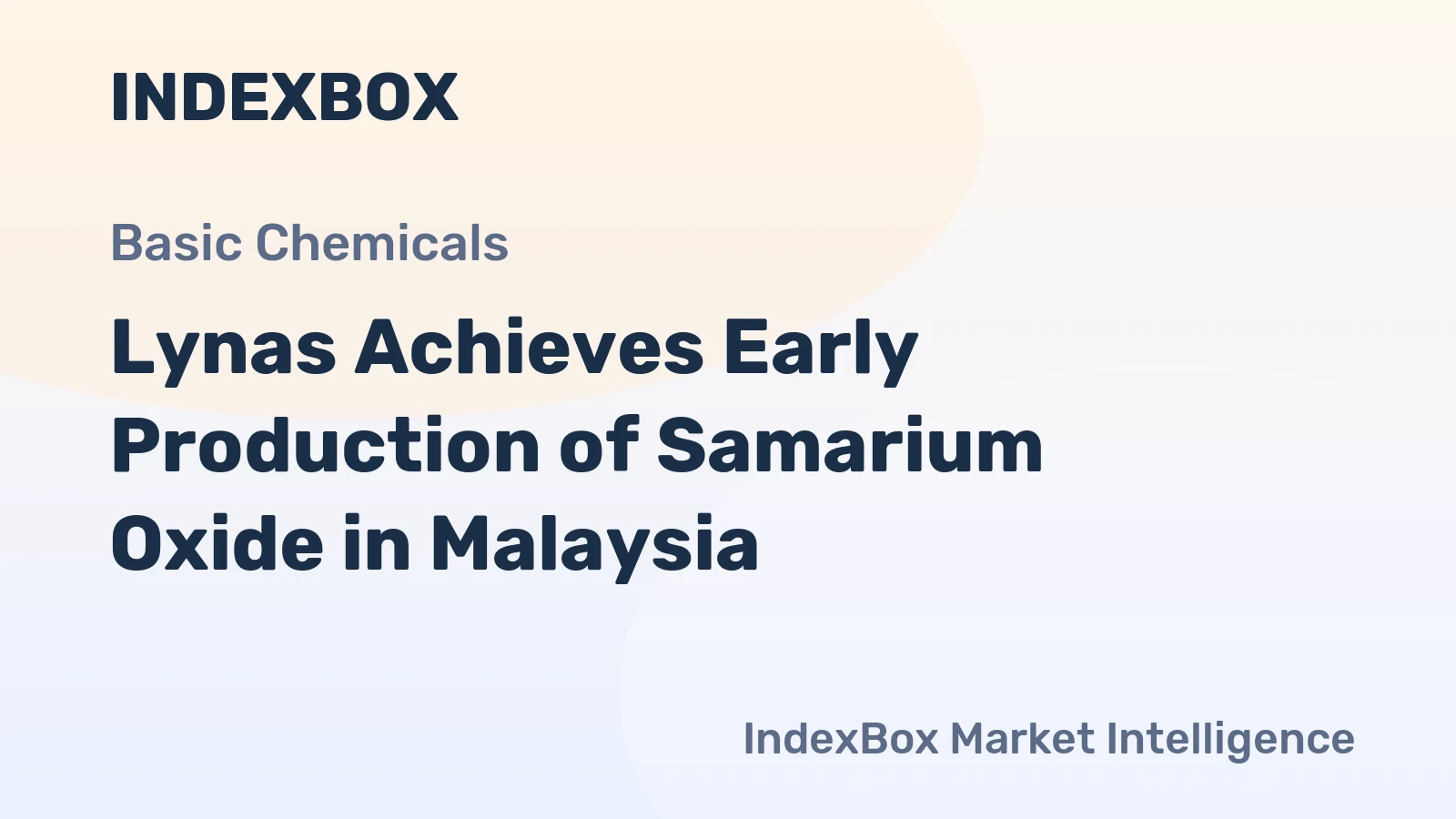 Lynas Achieves Early Production of Samarium Oxide in Malaysia