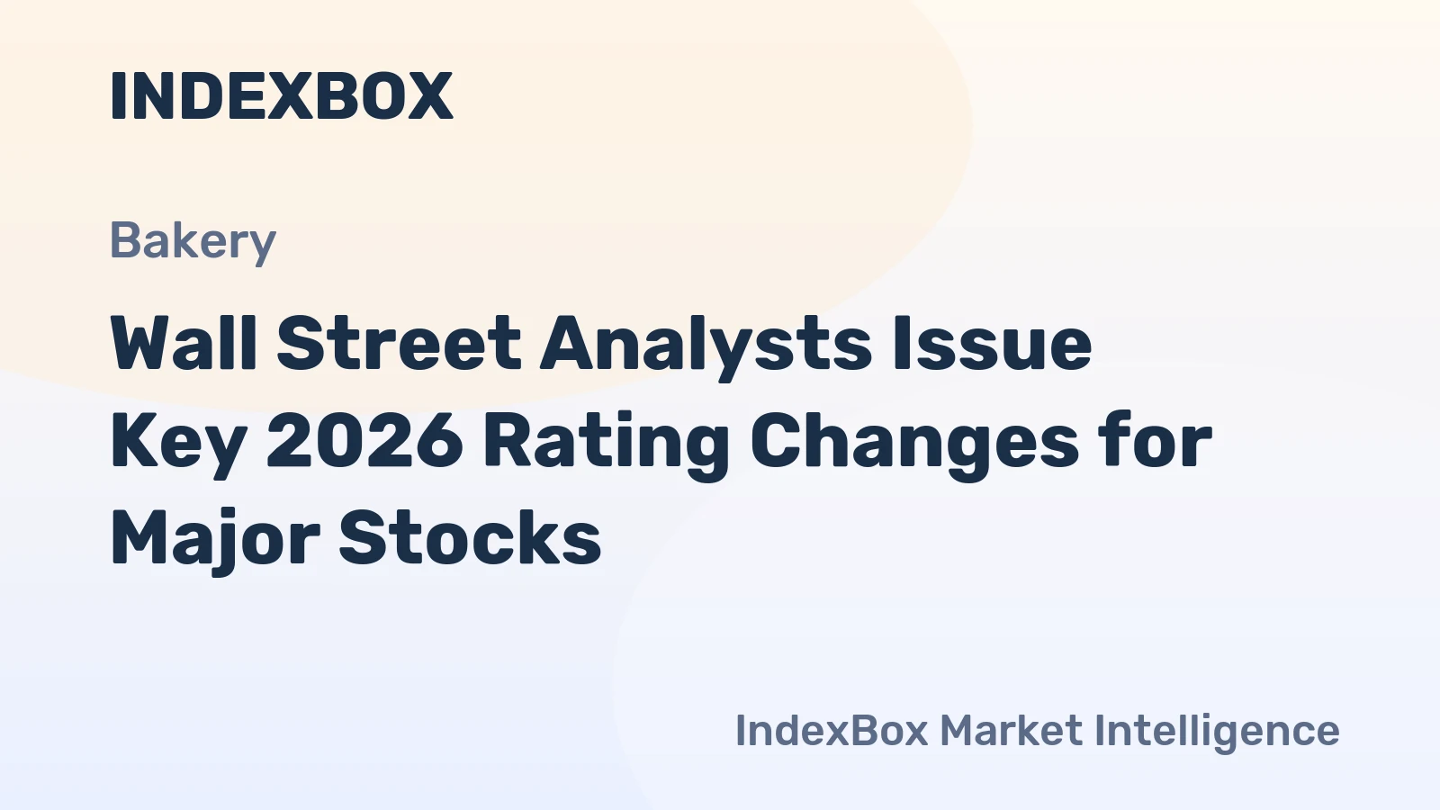 Wall Street Analysts Issue Key 2026 Rating Changes for Major Stocks