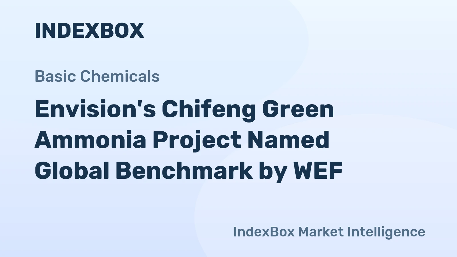 Envision's Chifeng Green Ammonia Project Named Global Benchmark by WEF