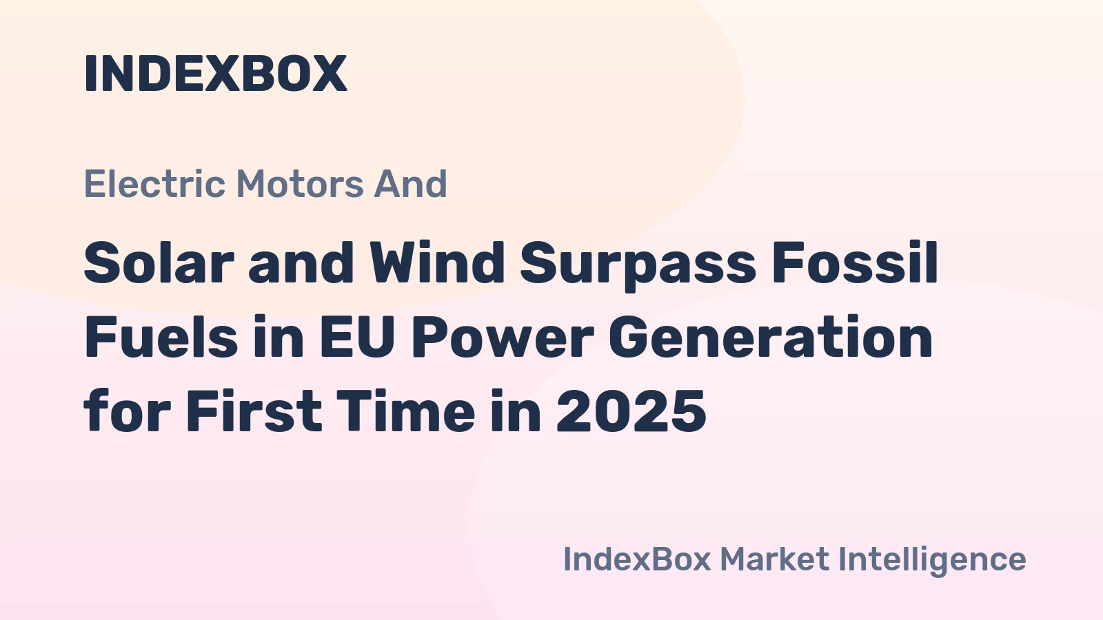 Solar and Wind Surpass Fossil Fuels in EU Power Generation for First Time in 2025