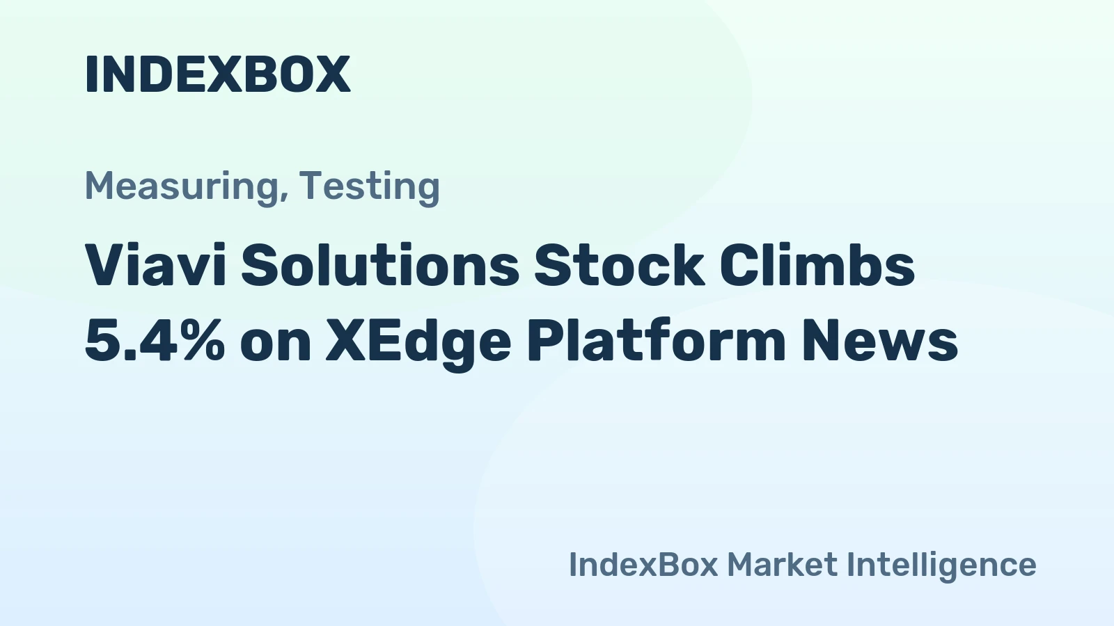 Viavi Solutions Stock Climbs 5.4% on XEdge Platform News