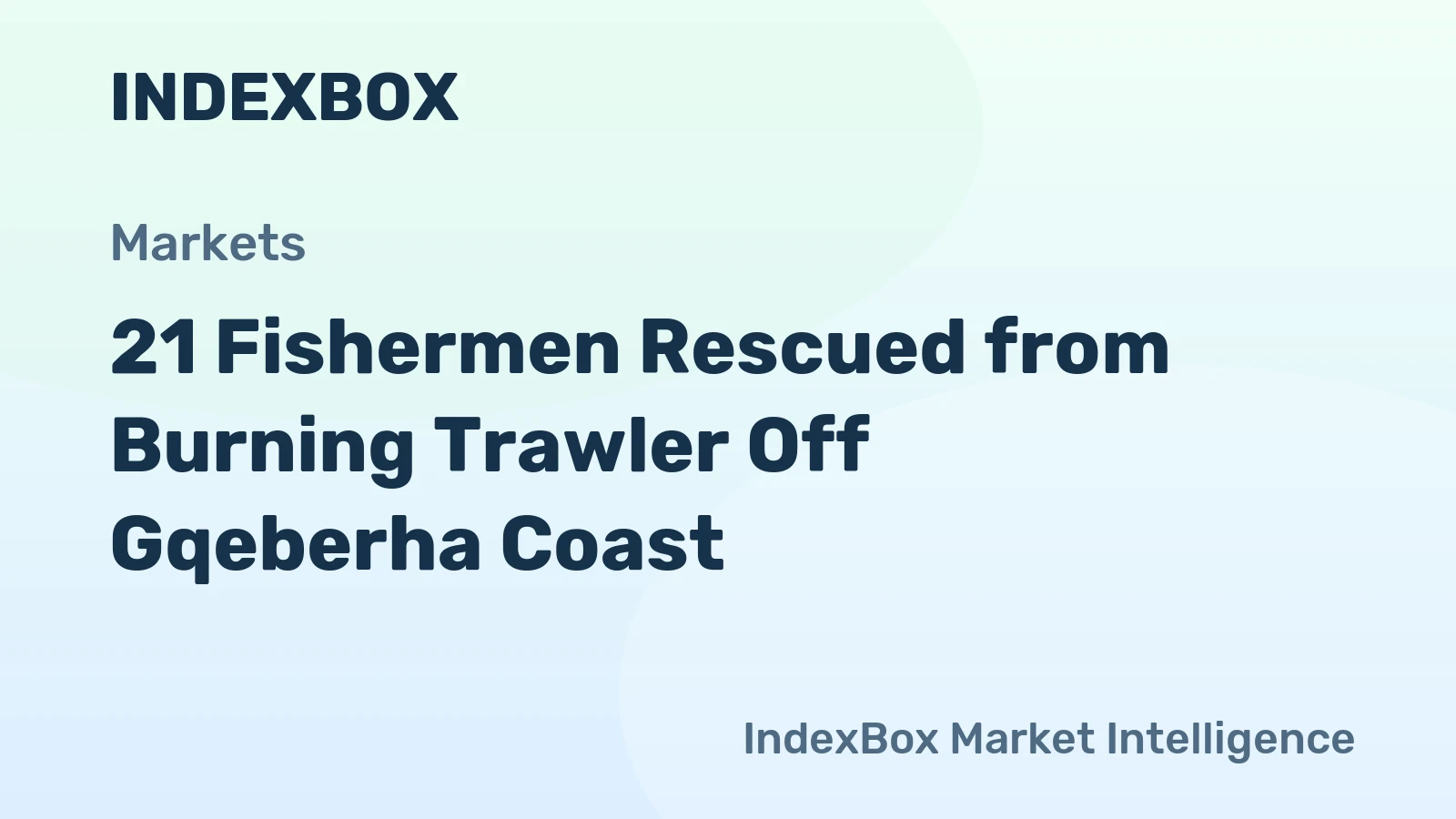 21 Fishermen Rescued from Burning Trawler Off Gqeberha Coast