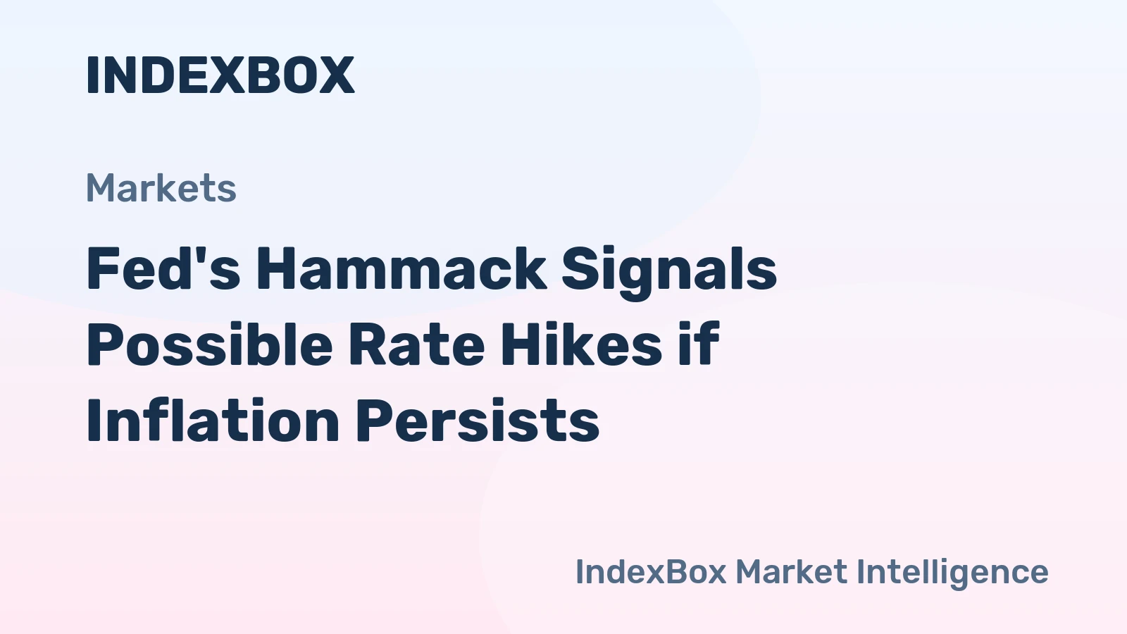 Fed's Hammack Signals Possible Rate Hikes if Inflation Persists
