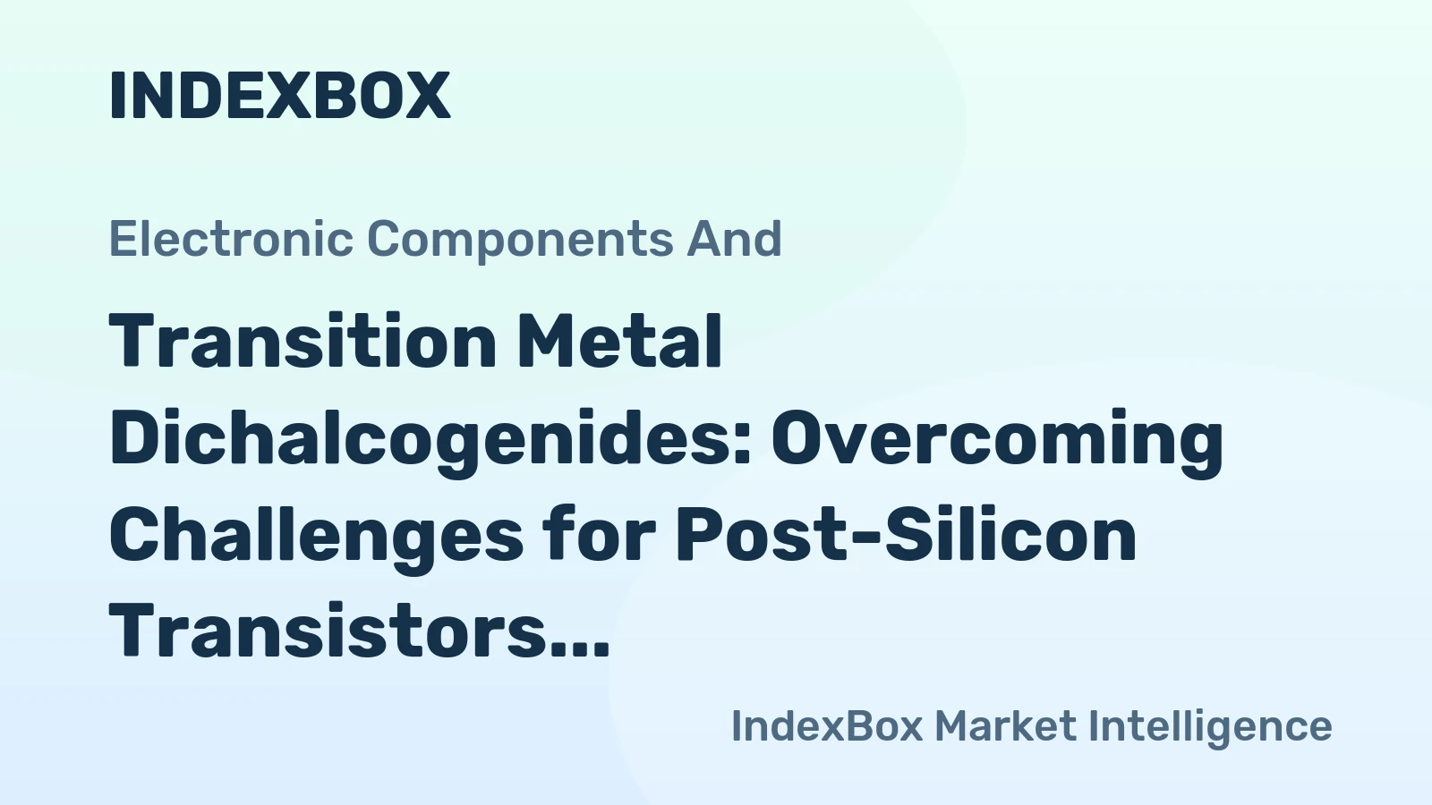 Transition Metal Dichalcogenides: Overcoming Challenges for Post-Silicon Transistors
