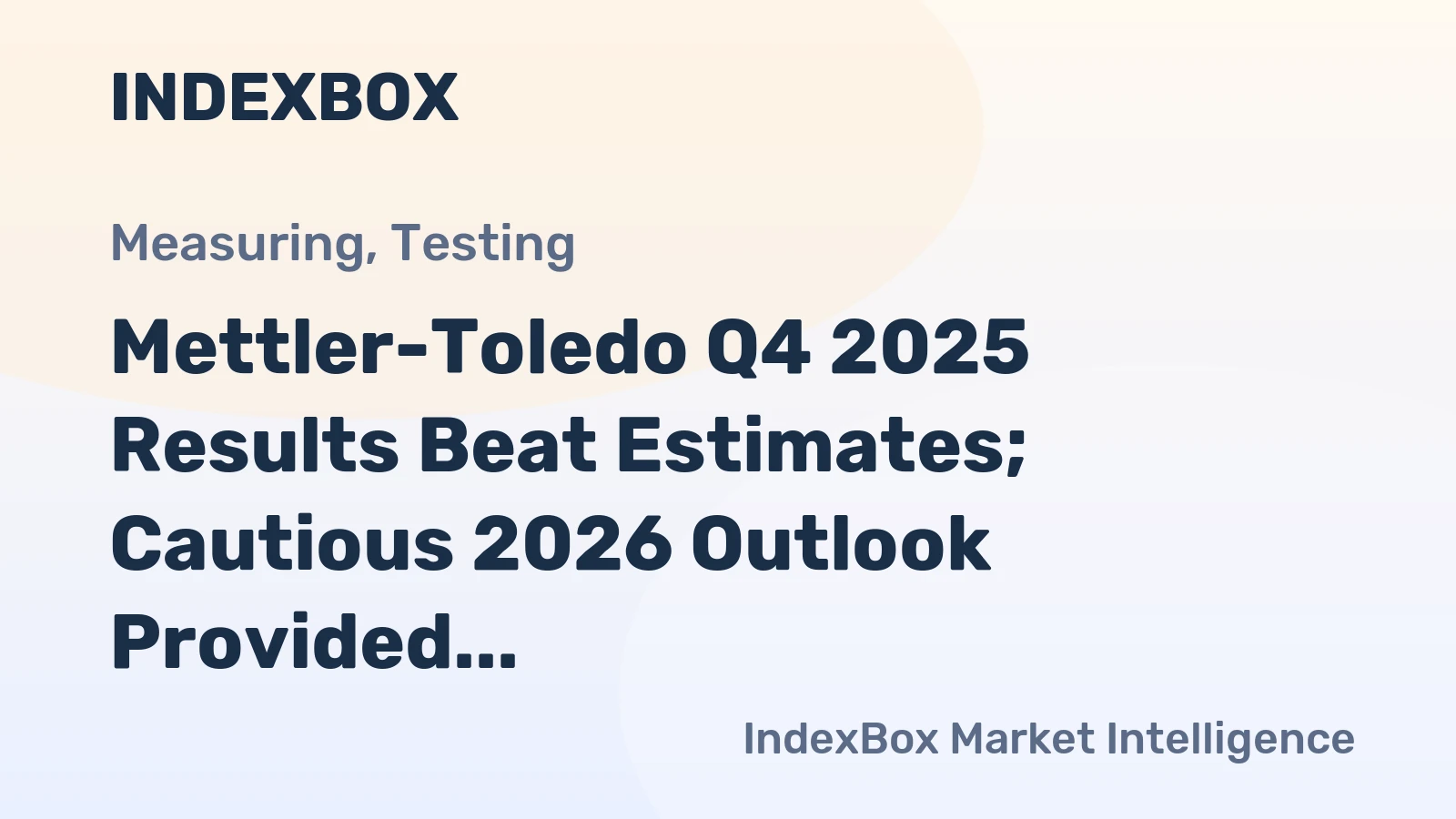 Mettler-Toledo Q4 2025 Results Beat Estimates; Cautious 2026 Outlook Provided