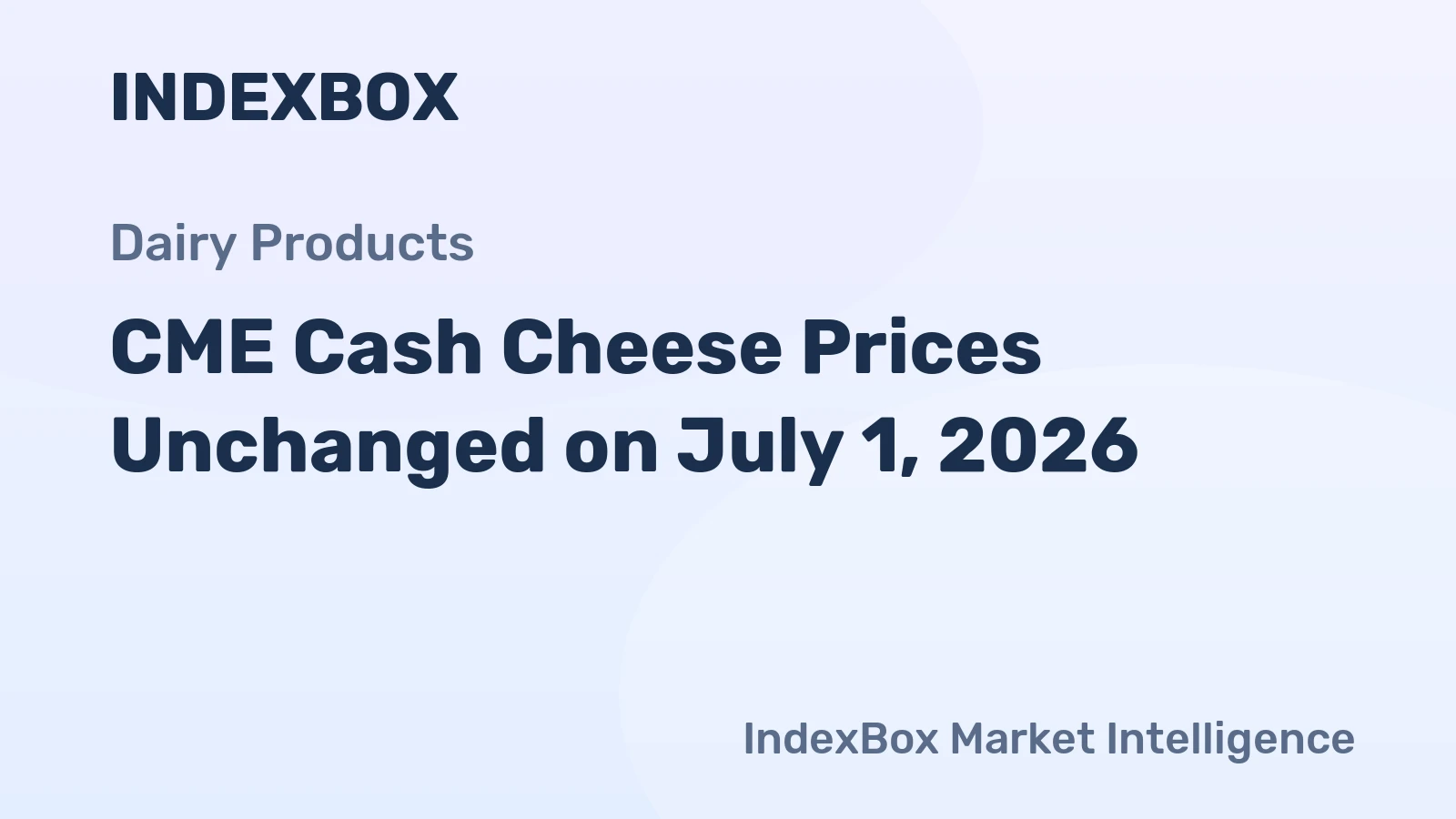 CME Cash Cheese Prices Unchanged on July 1, 2026
