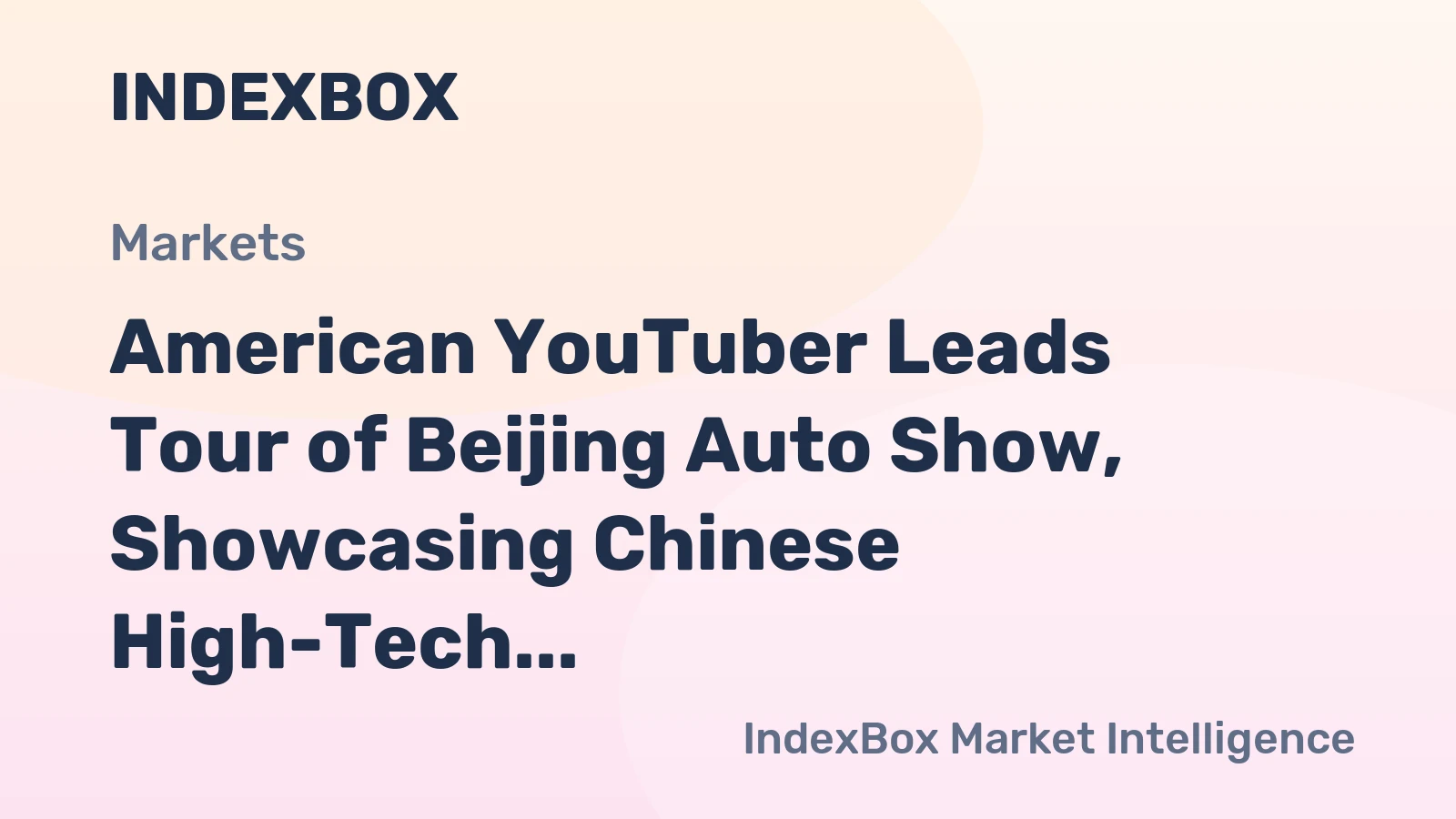 American YouTuber Leads Tour of Beijing Auto Show, Showcasing Chinese High-Tech Cars to Foreign Visitors