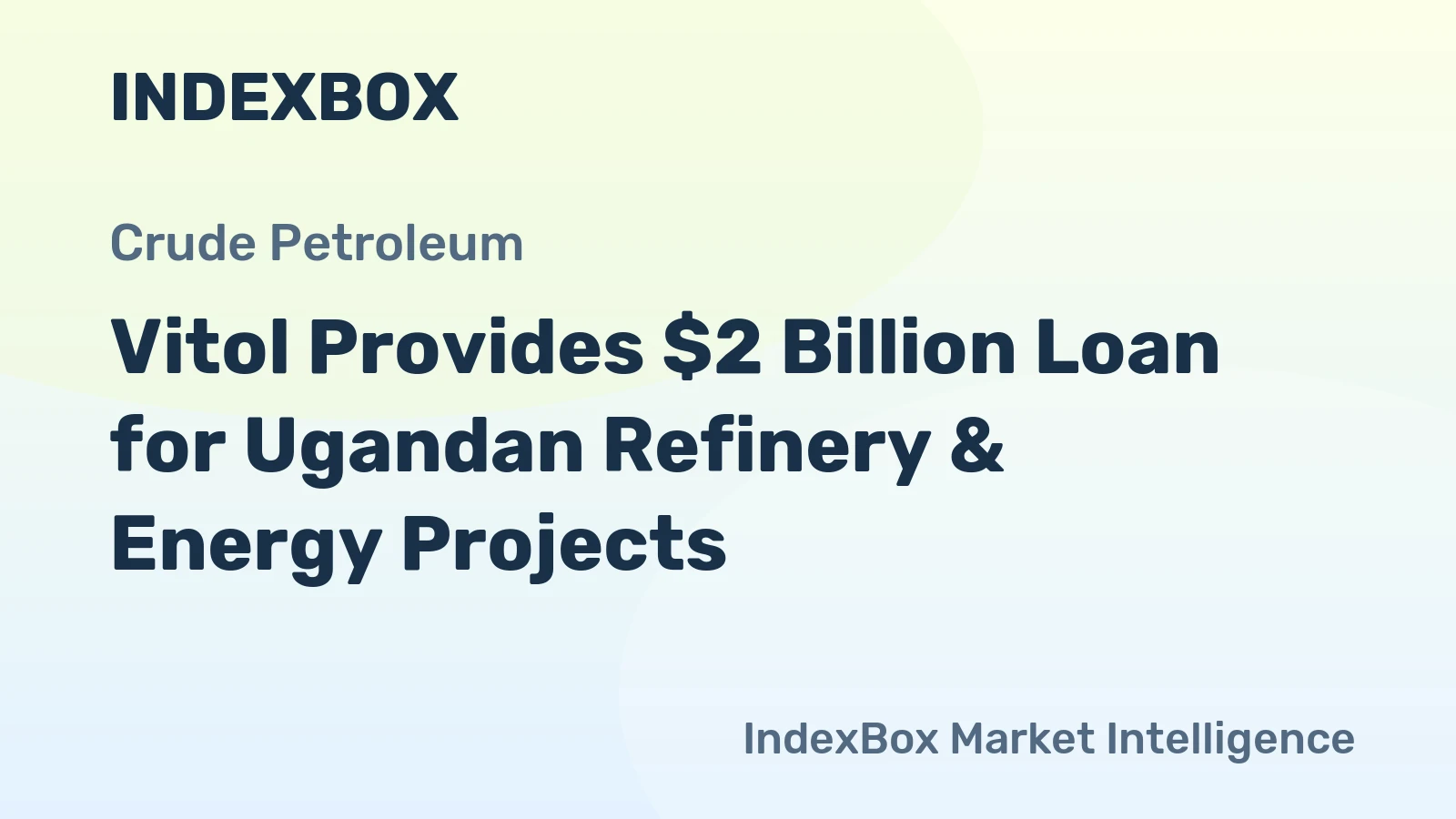 Vitol Provides $2 Billion Loan for Ugandan Refinery & Energy Projects
