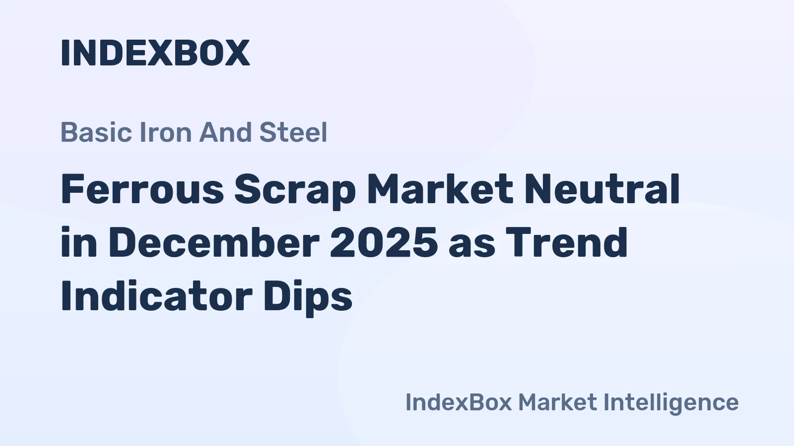 Ferrous Scrap Market Neutral in December 2025 as Trend Indicator Dips