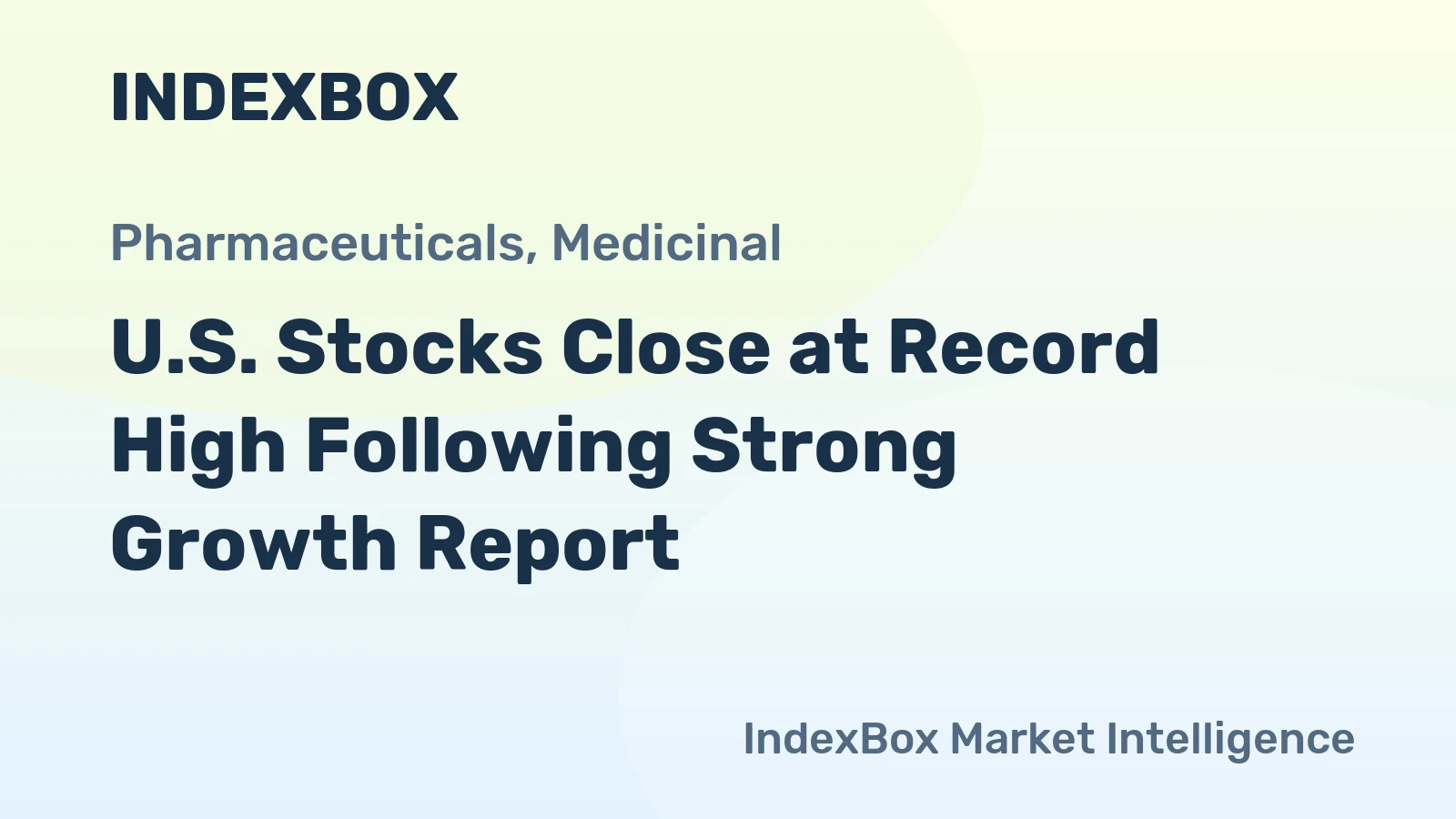 U.S. Stocks Close at Record High Following Strong Growth Report