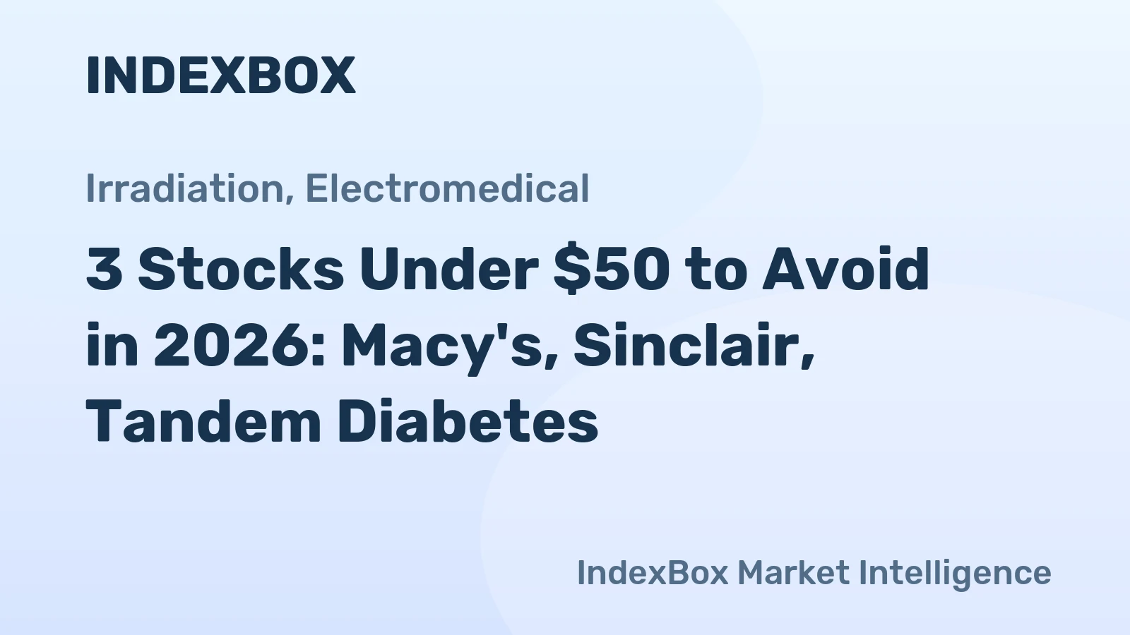 3 Stocks Under $50 to Avoid in 2026: Macy's, Sinclair, Tandem Diabetes