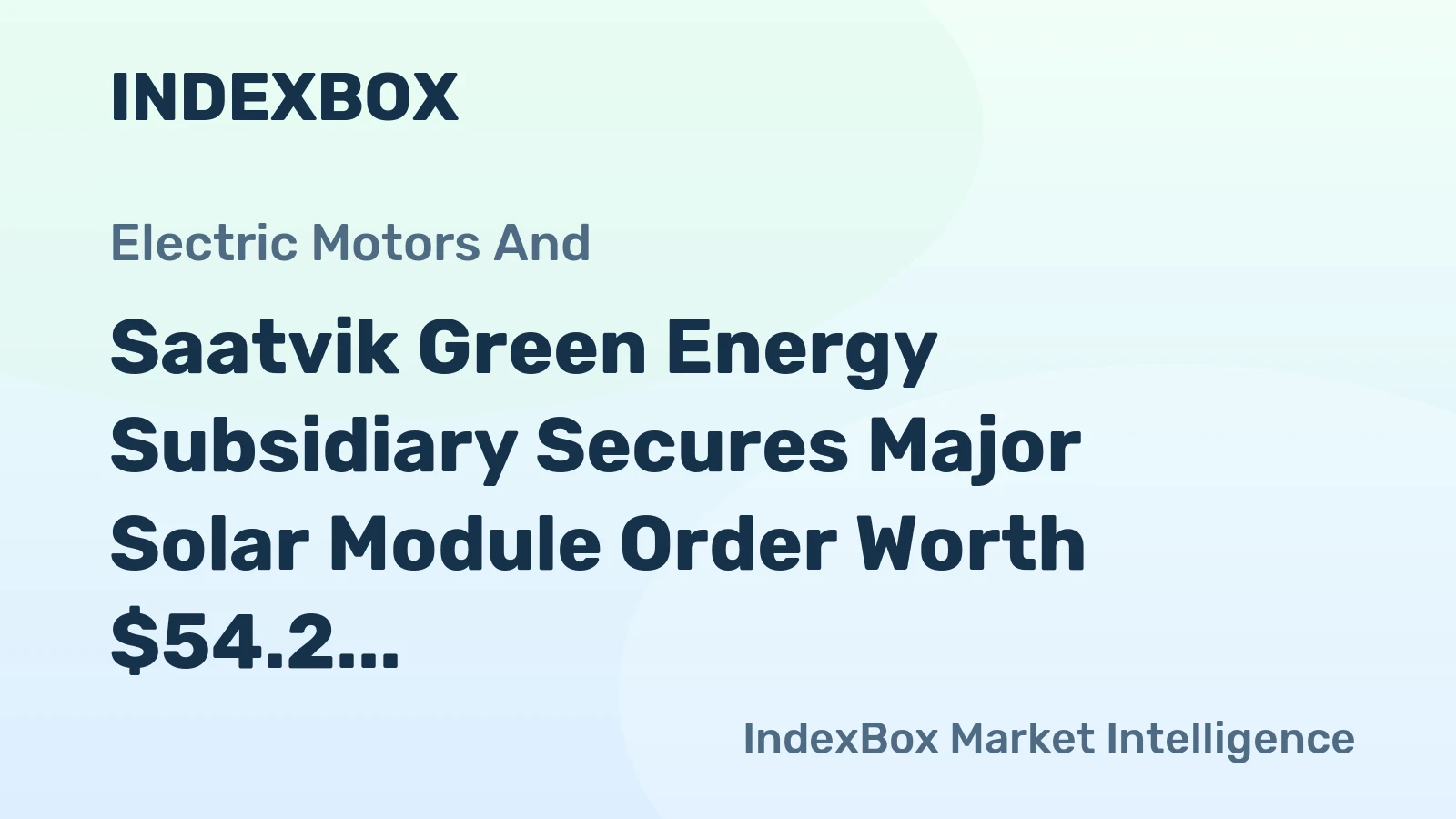 Saatvik Green Energy Subsidiary Secures Major Solar Module Order Worth $54.2 Million