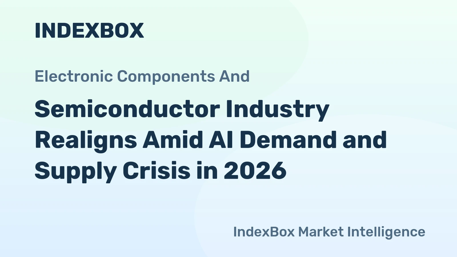 Semiconductor Industry Realigns Amid AI Demand and Supply Crisis in 2026