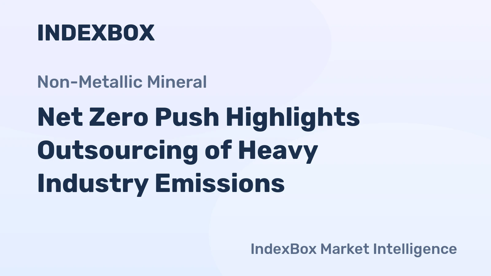 Net Zero Push Highlights Outsourcing of Heavy Industry Emissions