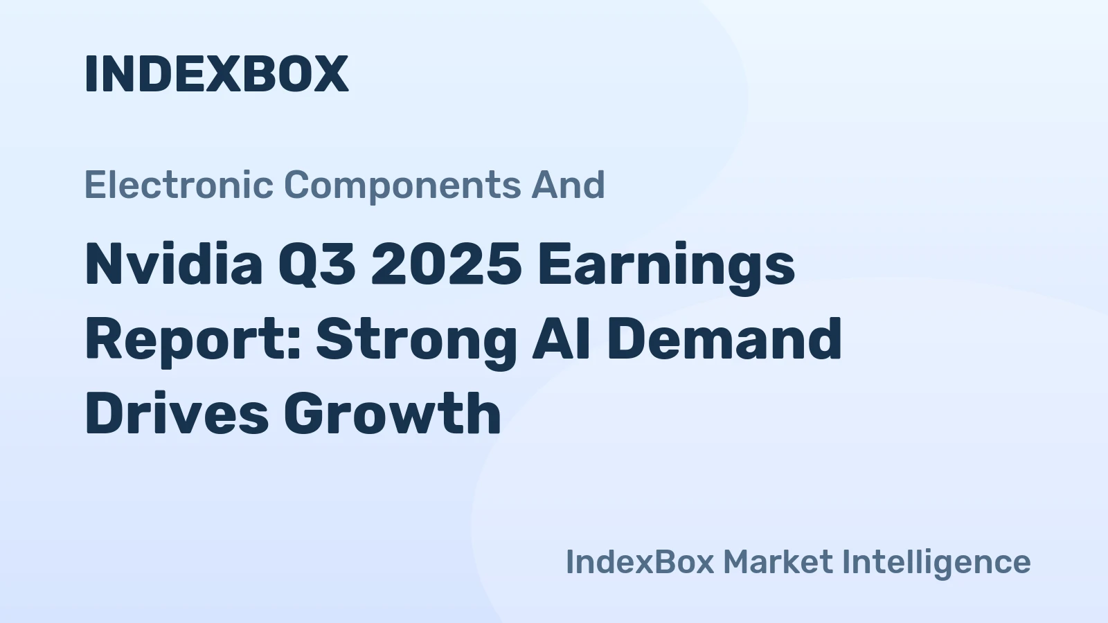 Nvidia Q3 2025 Earnings Report: Strong AI Demand Drives Growth