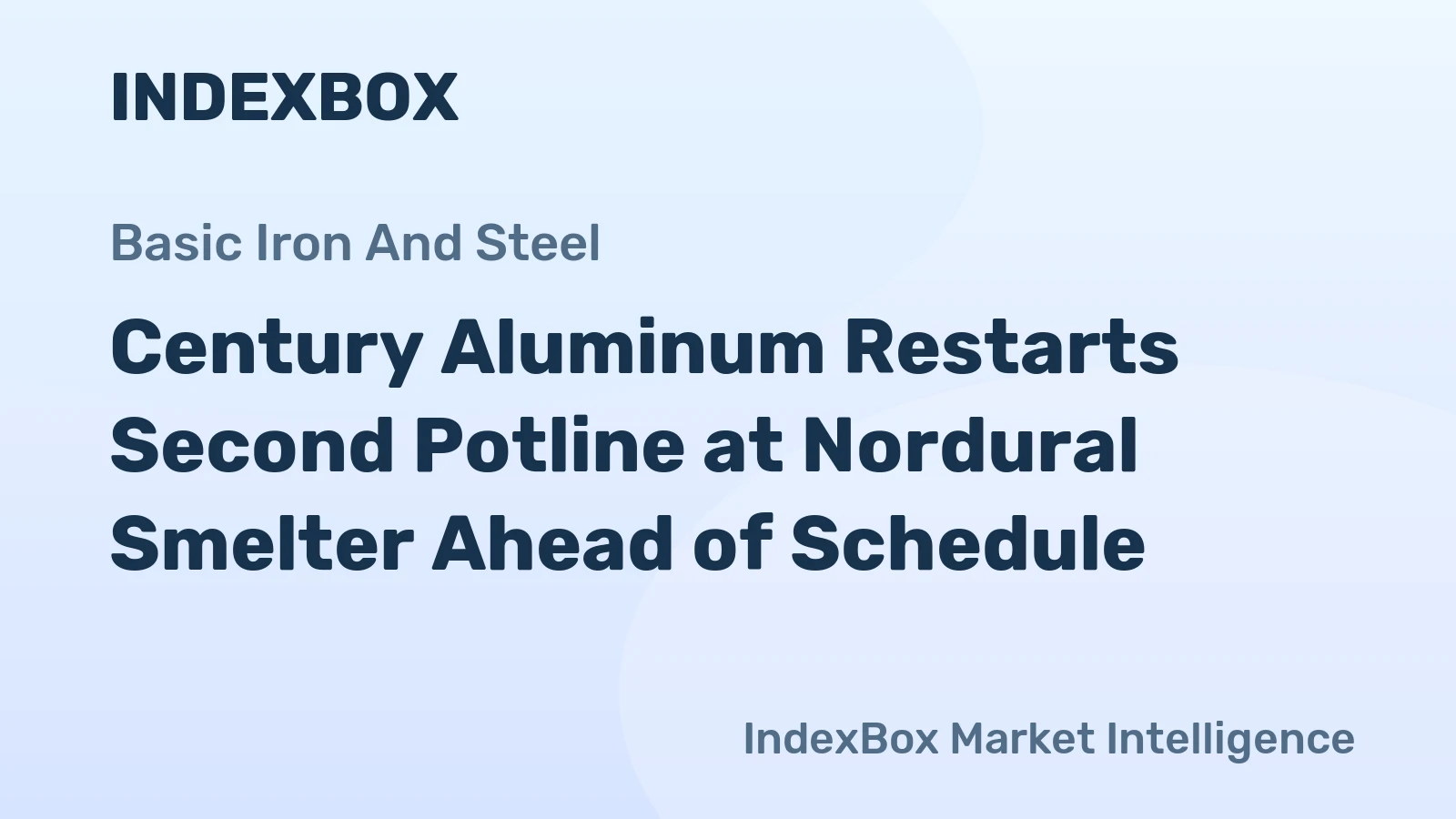 Century Aluminum Restarts Second Potline at Nordural Smelter Ahead of Schedule