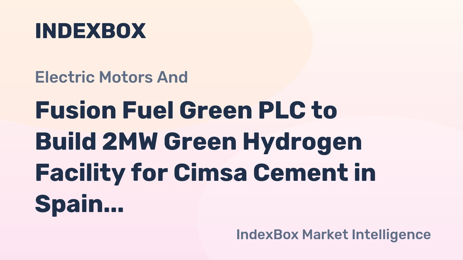 Fusion Fuel Green PLC to Build 2MW Green Hydrogen Facility for Cimsa Cement in Spain