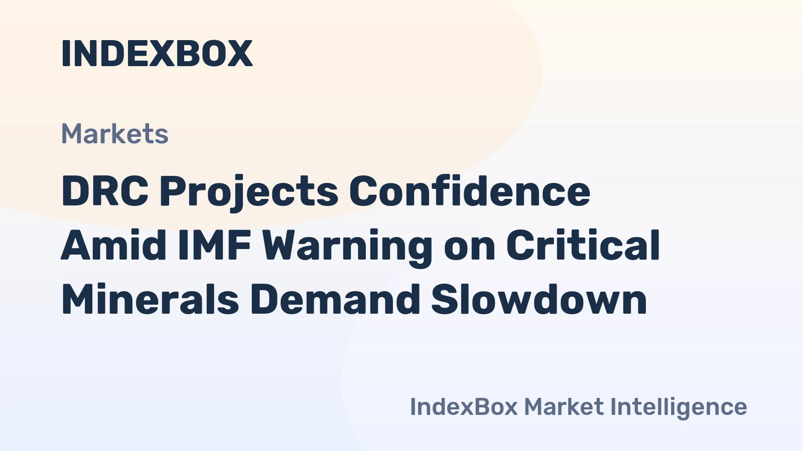 DRC Projects Confidence Amid IMF Warning on Critical Minerals Demand Slowdown
