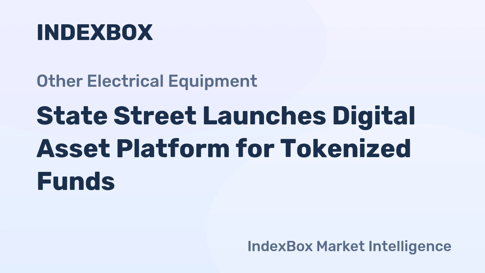 State Street Launches Digital Asset Platform for Tokenized Funds