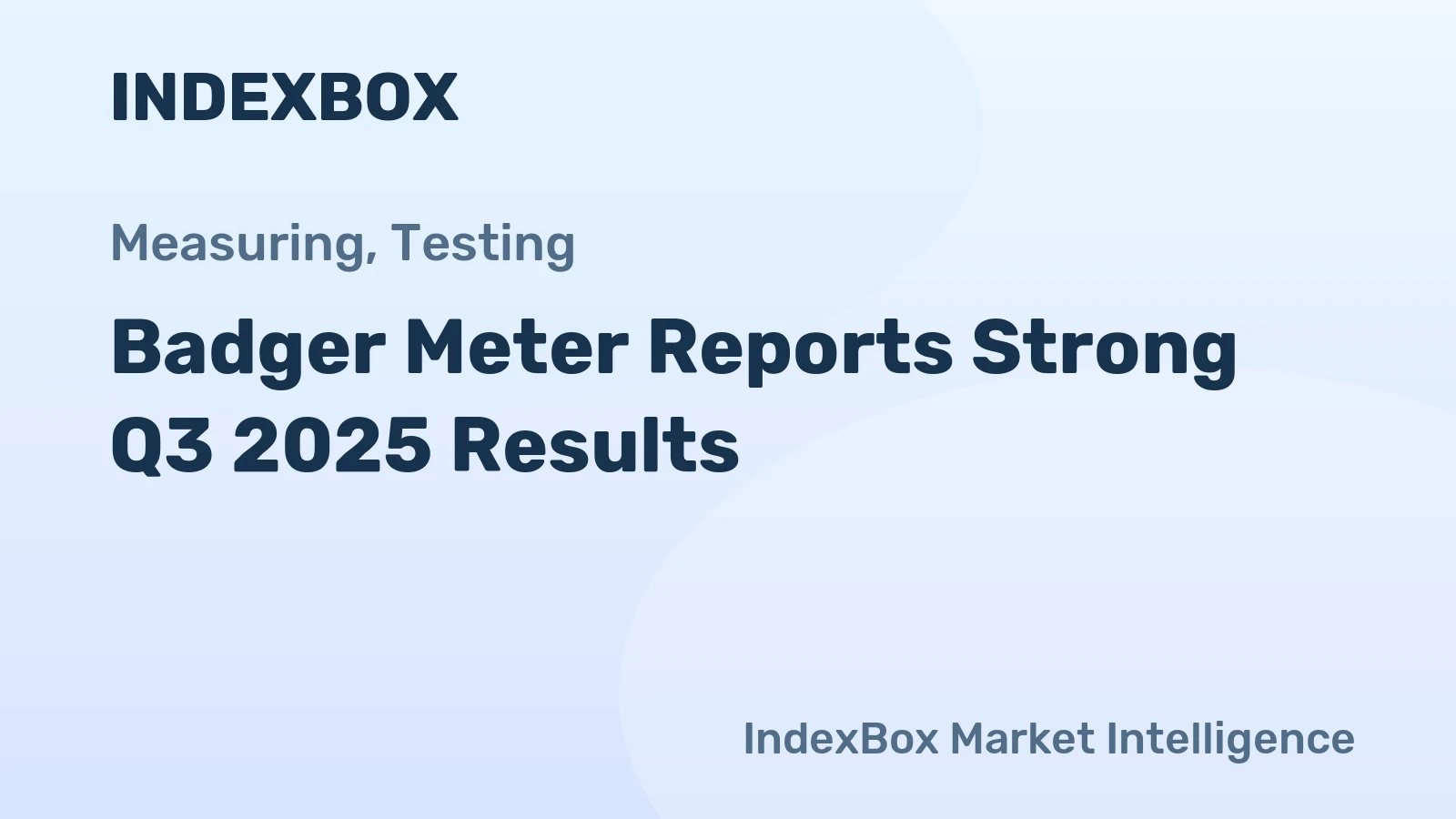 Badger Meter Reports Strong Q3 2025 Results