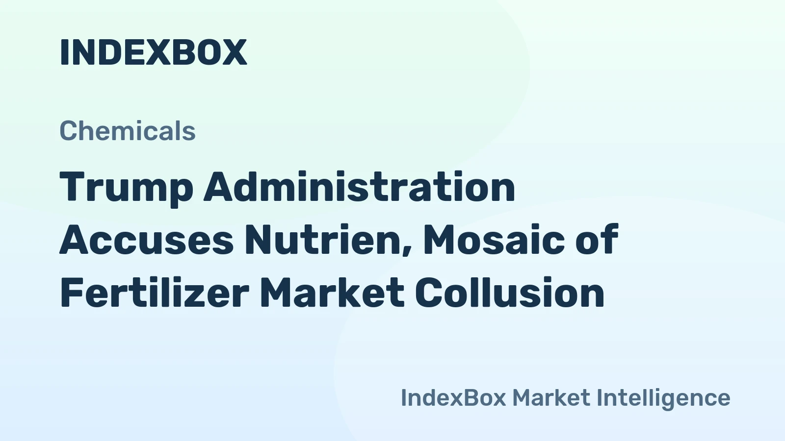 Trump Administration Accuses Nutrien, Mosaic of Fertilizer Market Collusion