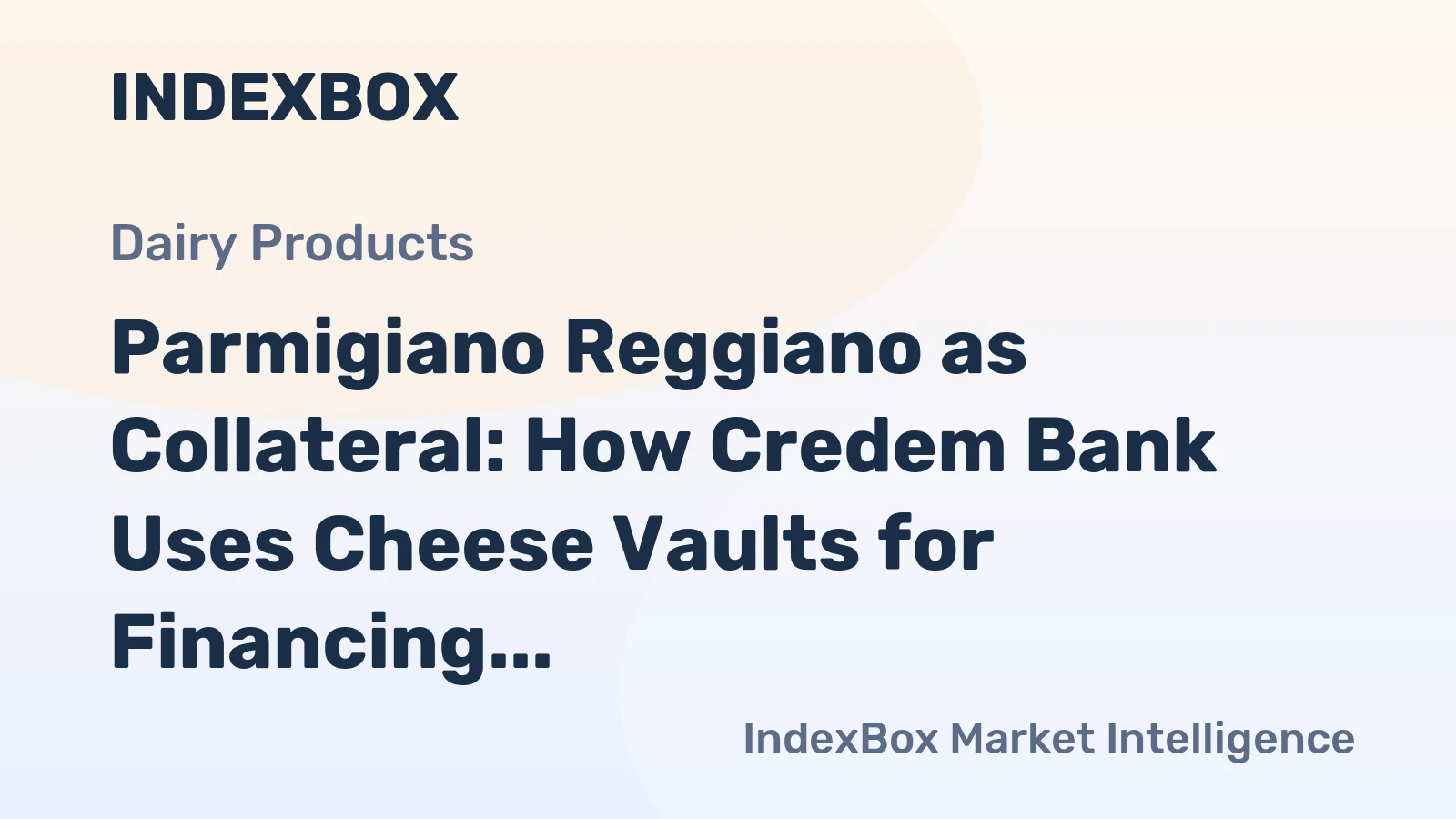 Parmigiano Reggiano as Collateral: How Credem Bank Uses Cheese Vaults for Financing