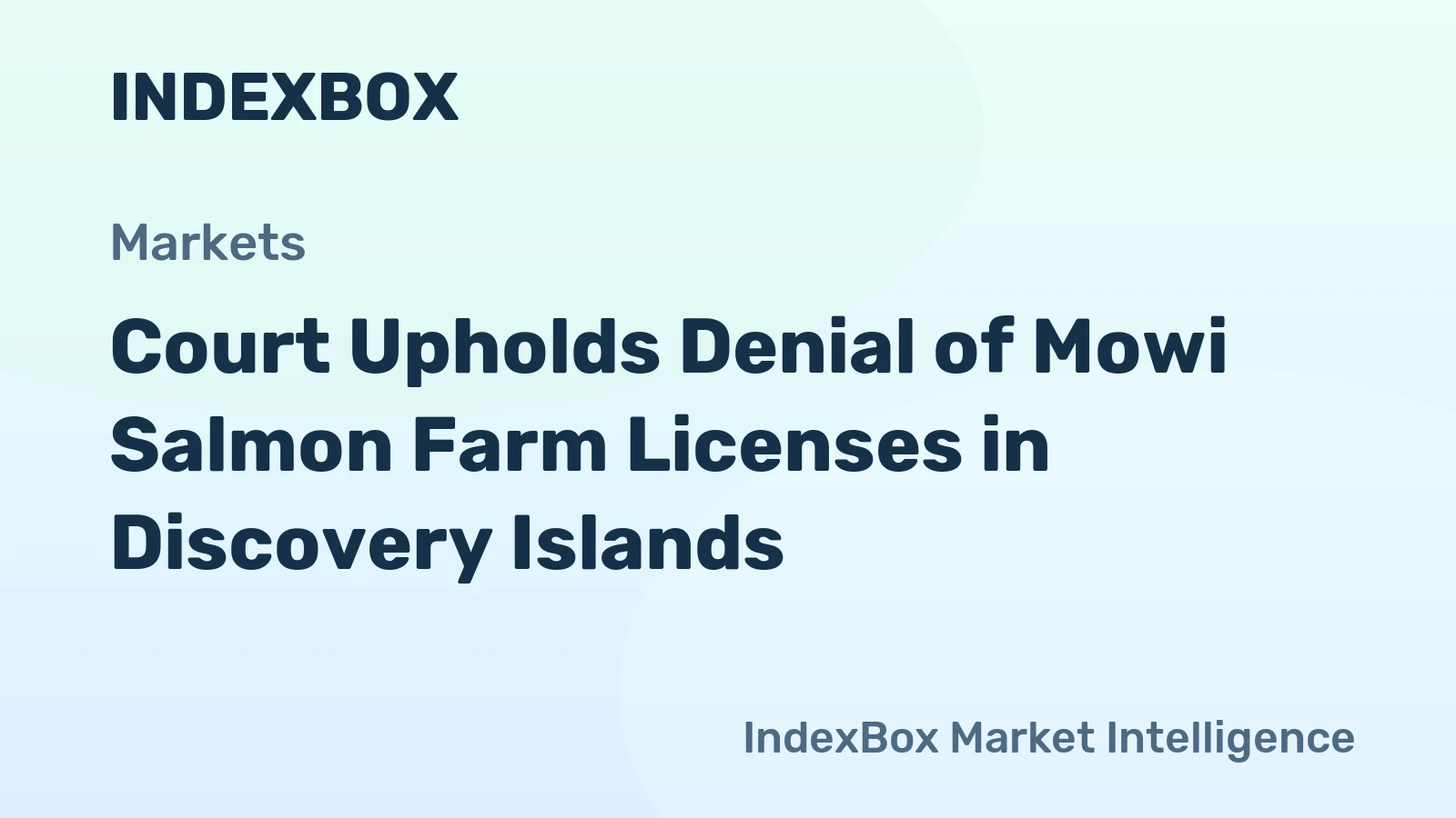 Court Upholds Denial of Mowi Salmon Farm Licenses in Discovery Islands