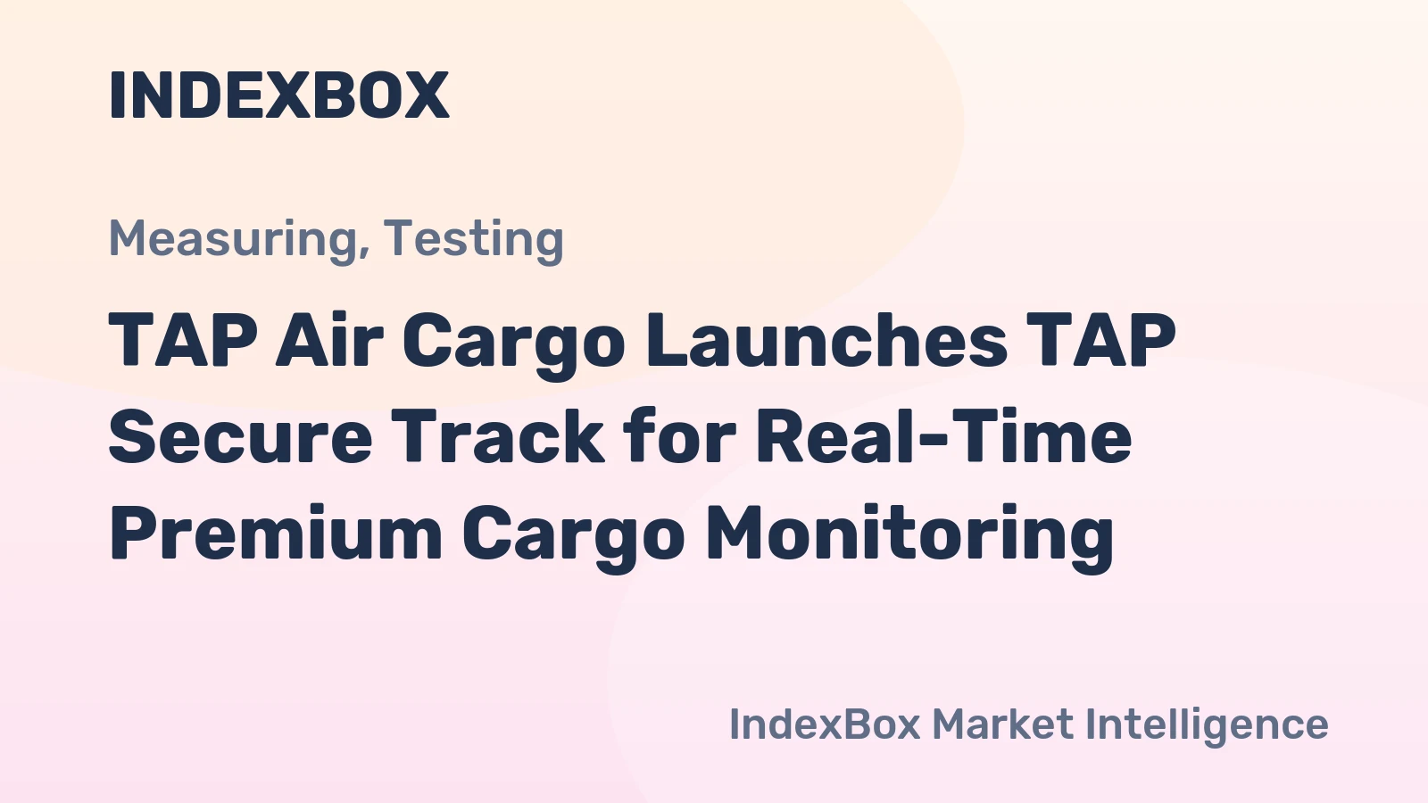 TAP Air Cargo Launches TAP Secure Track for Real-Time Premium Cargo Monitoring