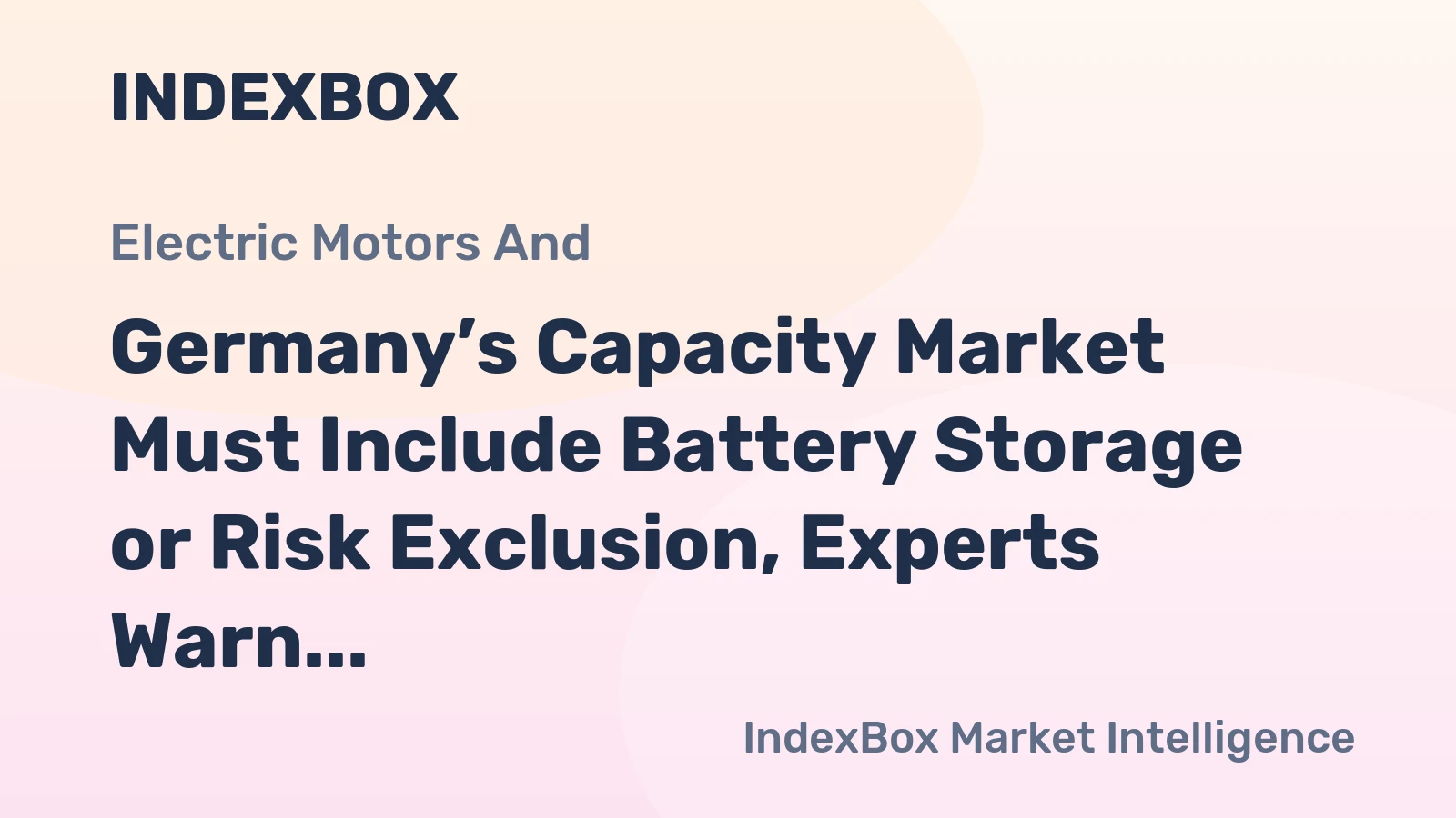 Germany’s Capacity Market Must Include Battery Storage or Risk Exclusion, Experts Warn