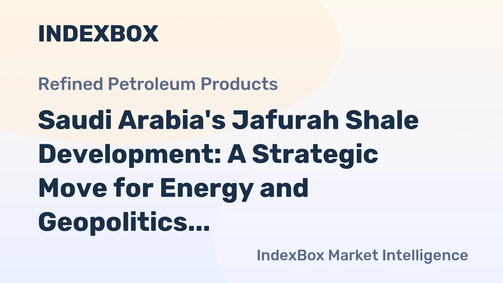 Saudi Arabia's Jafurah Shale Development: A Strategic Move for Energy and Geopolitics