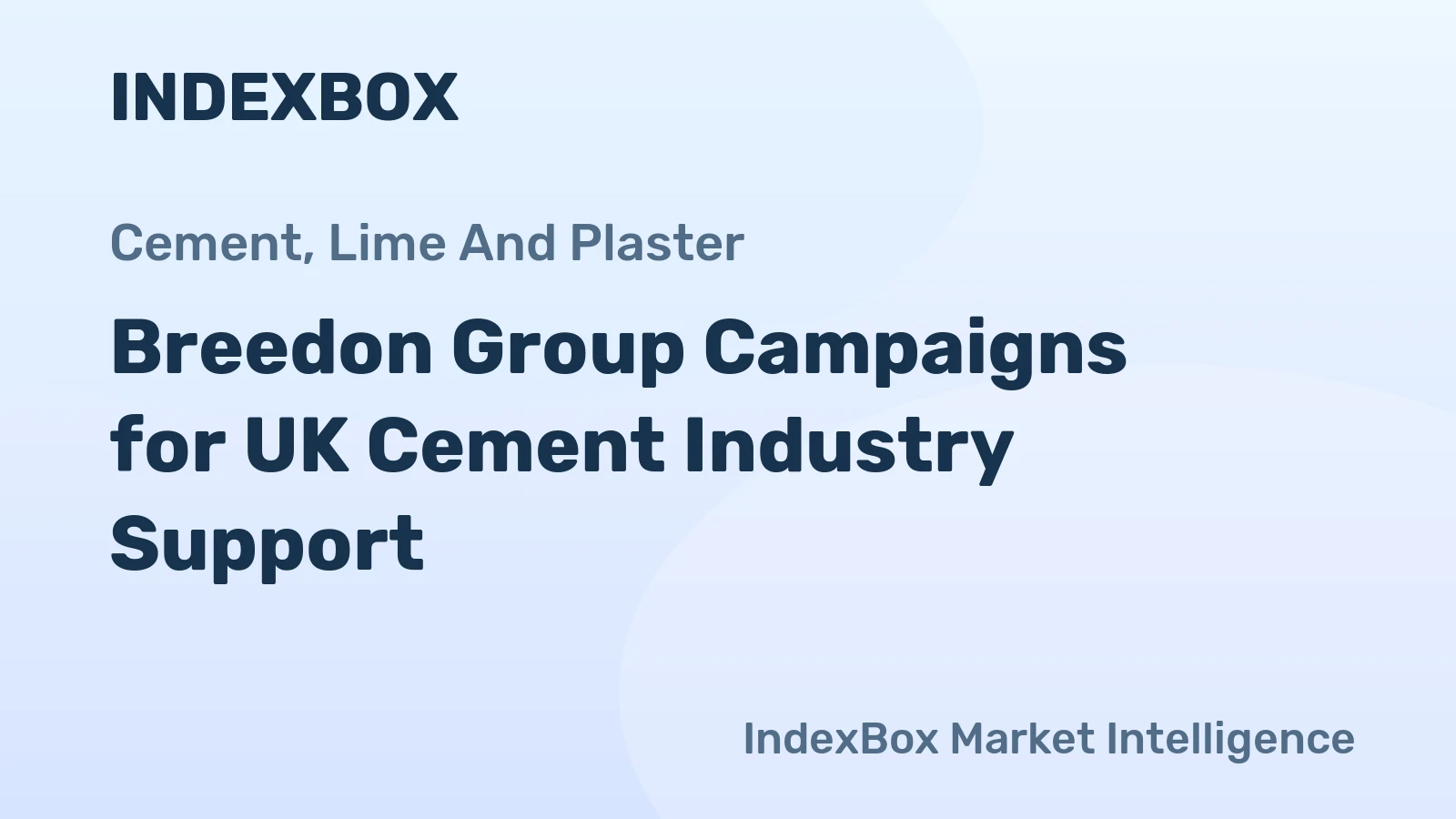 Breedon Group Campaigns for UK Cement Industry Support