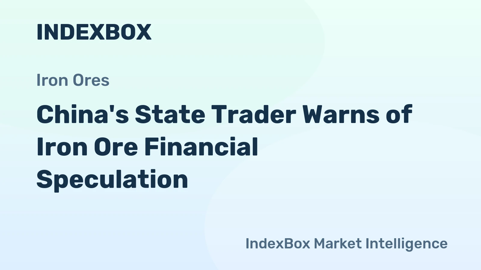 China's State Trader Warns of Iron Ore Financial Speculation