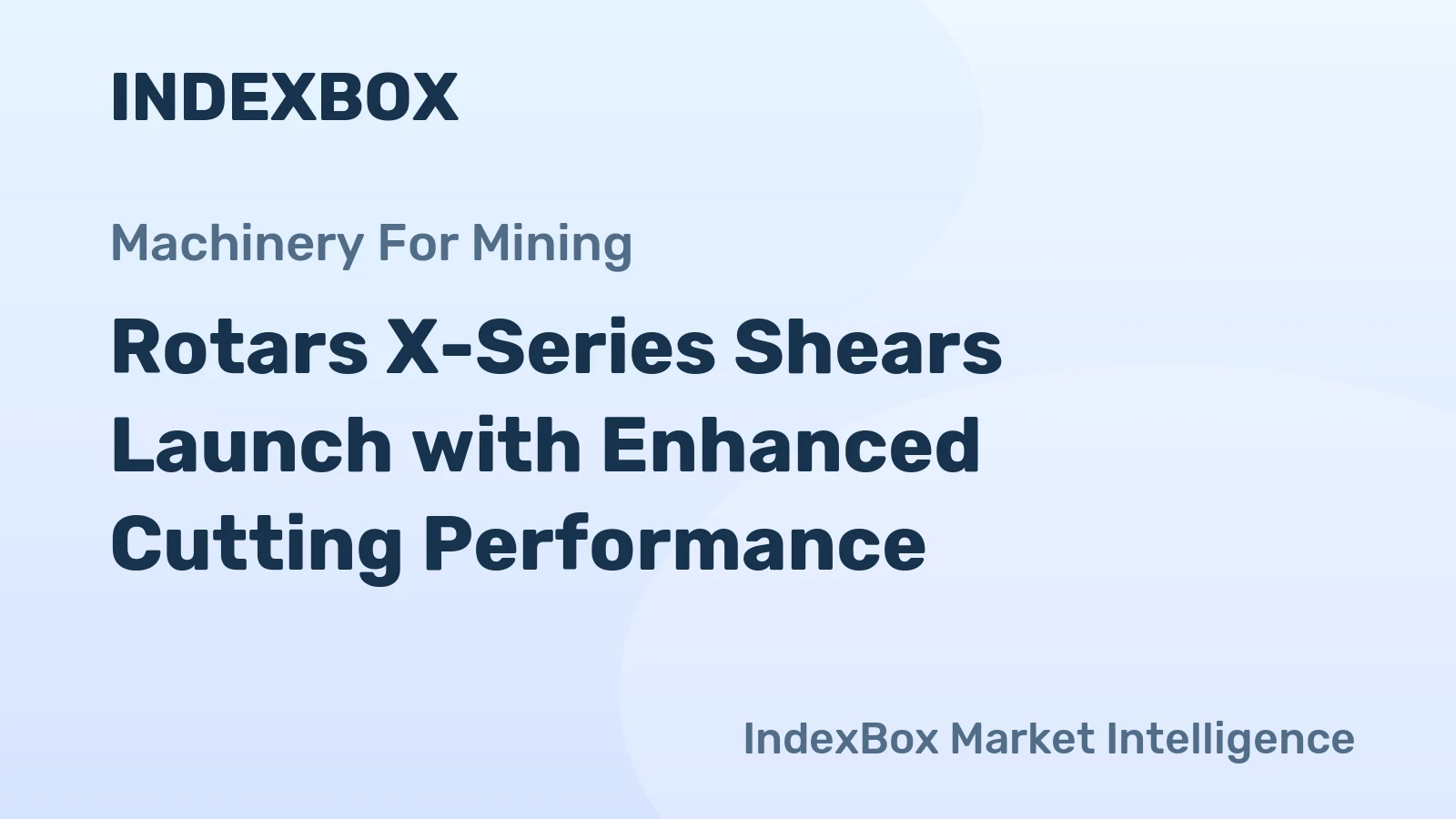 Rotars X-Series Shears Launch with Enhanced Cutting Performance