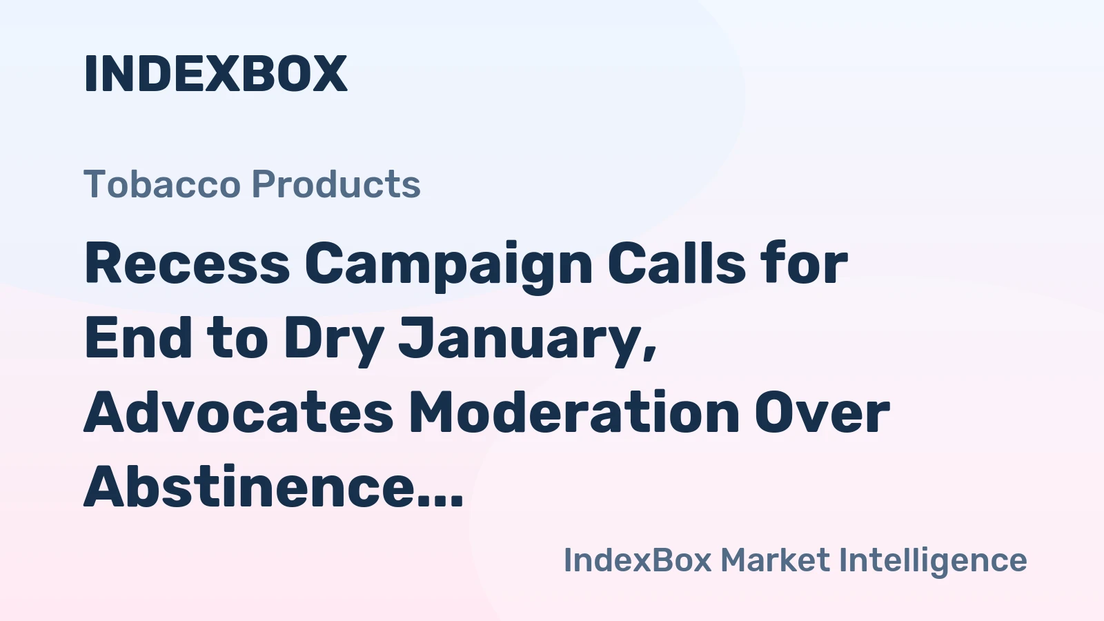 Recess Campaign Calls for End to Dry January, Advocates Moderation Over Abstinence