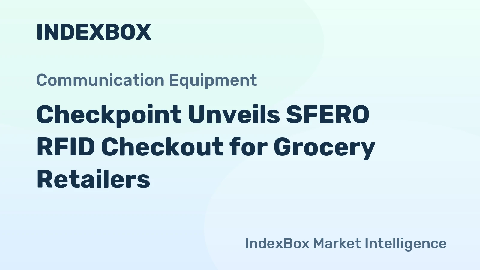 Checkpoint Unveils SFERO RFID Checkout for Grocery Retailers