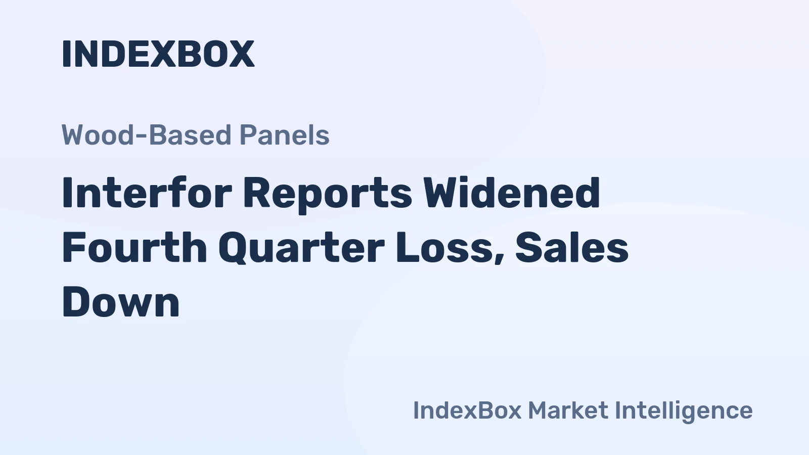 Interfor Reports Widened Fourth Quarter Loss, Sales Down