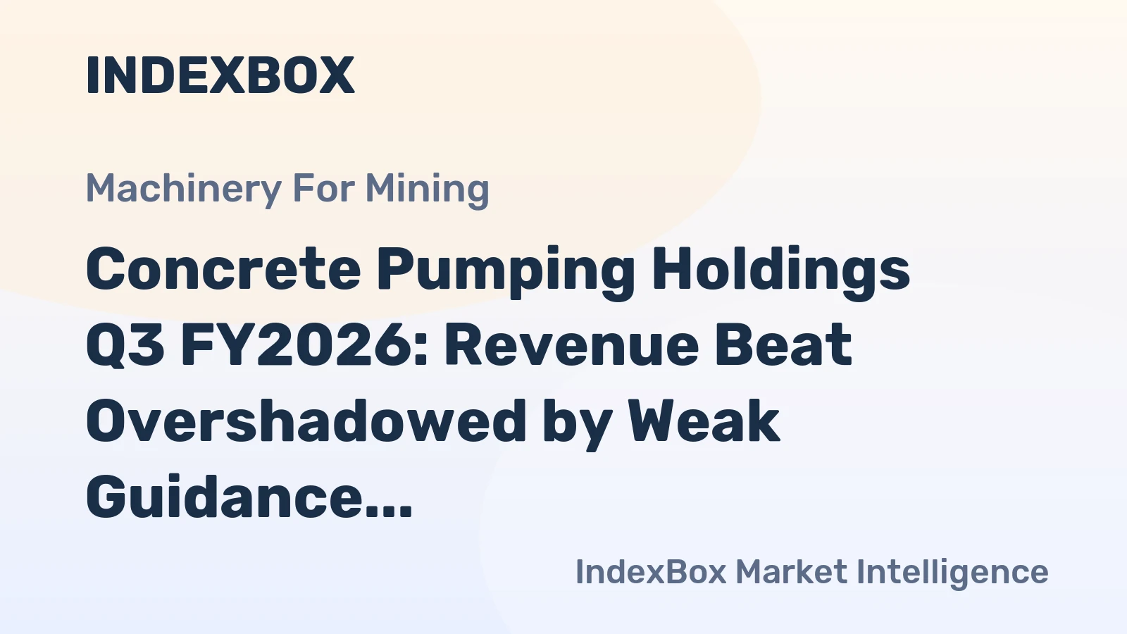 Concrete Pumping Holdings Q3 FY2026: Revenue Beat Overshadowed by Weak Guidance and Market Softness