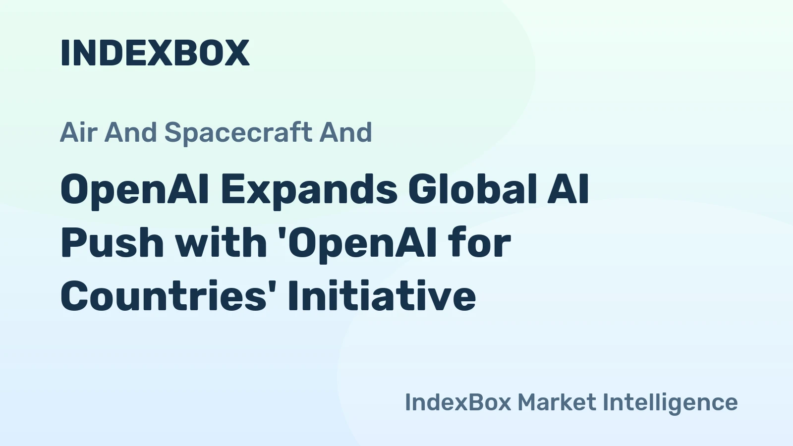 OpenAI Expands Global AI Push with 'OpenAI for Countries' Initiative
