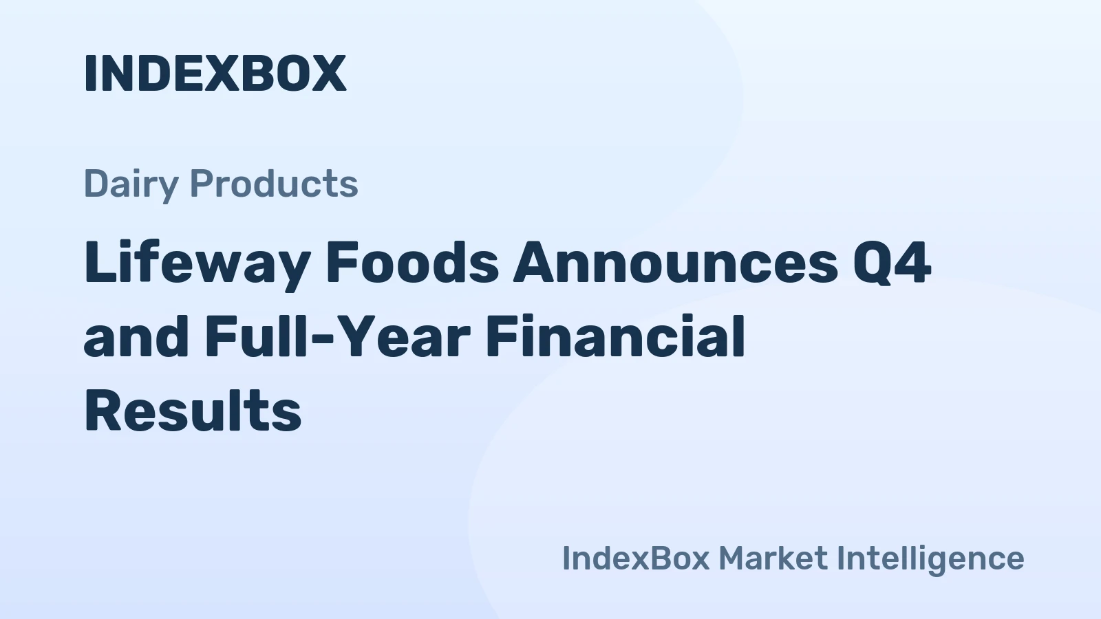 Lifeway Foods Announces Q4 and Full-Year Financial Results