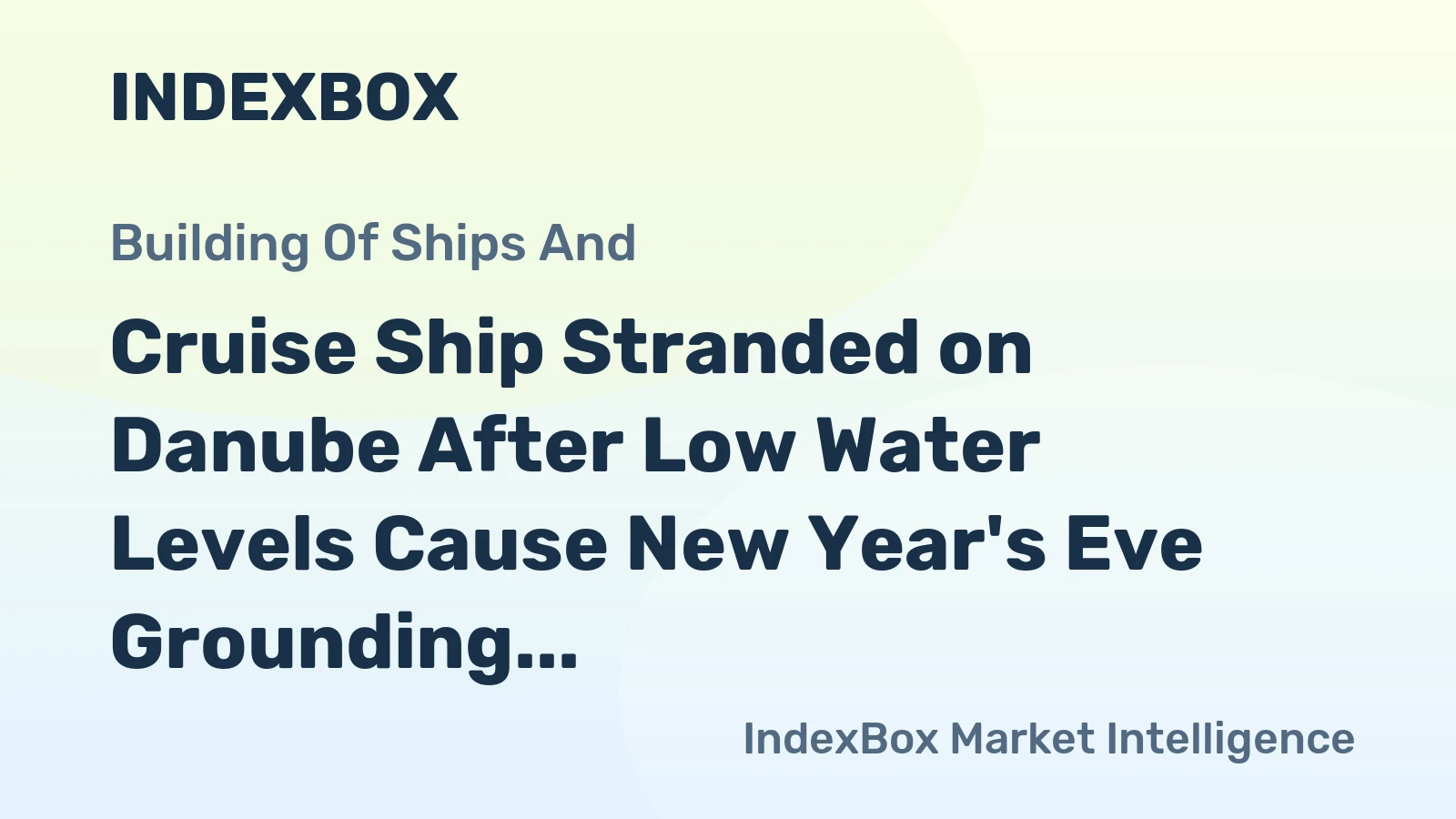 Cruise Ship Stranded on Danube After Low Water Levels Cause New Year's Eve Grounding
