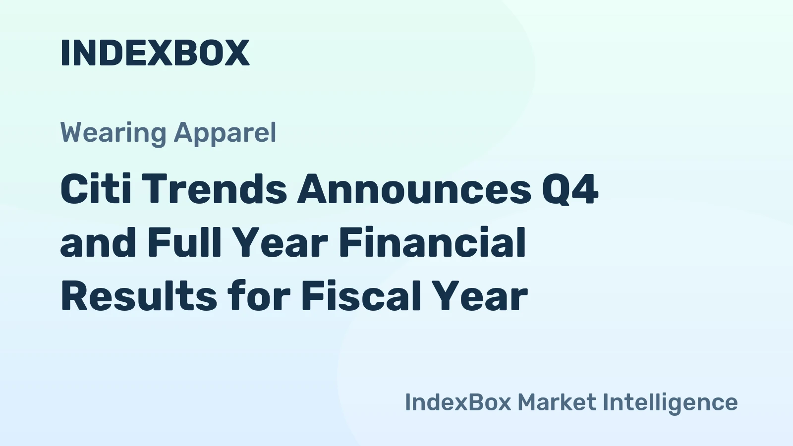 Citi Trends Announces Q4 and Full Year Financial Results for Fiscal Year