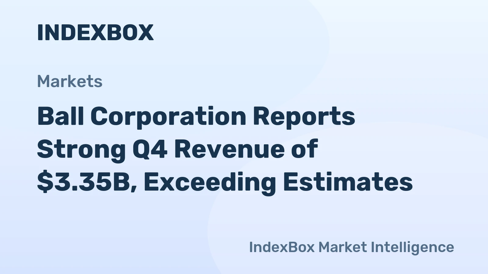 Ball Corporation Reports Strong Q4 Revenue of $3.35B, Exceeding Estimates