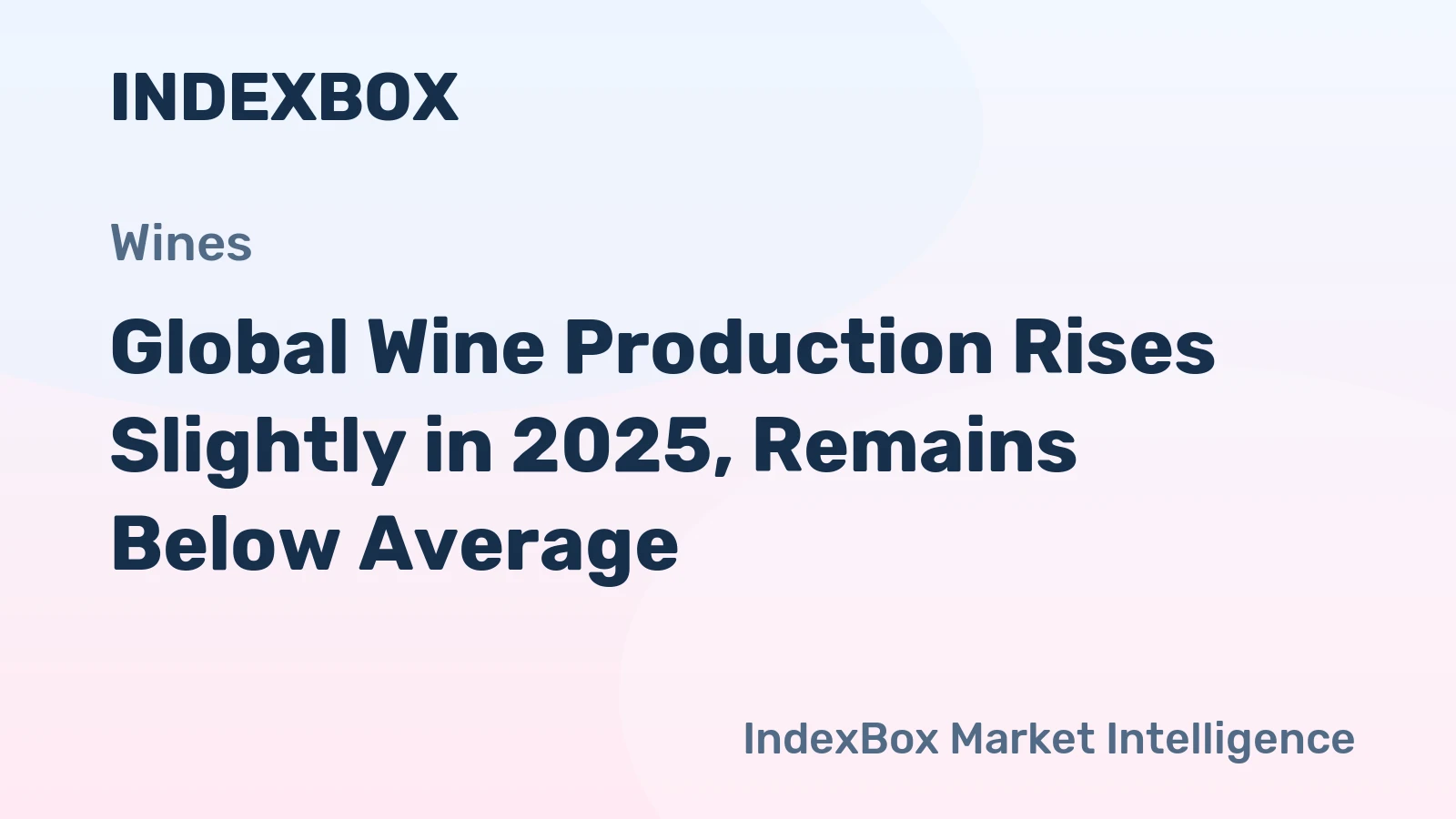 Global Wine Production Rises Slightly in 2025, Remains Below Average