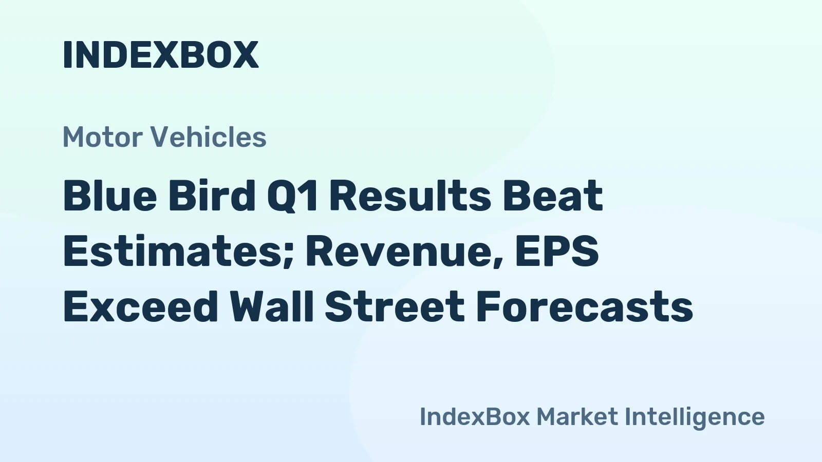 Blue Bird Q1 Results Beat Estimates; Revenue, EPS Exceed Wall Street Forecasts