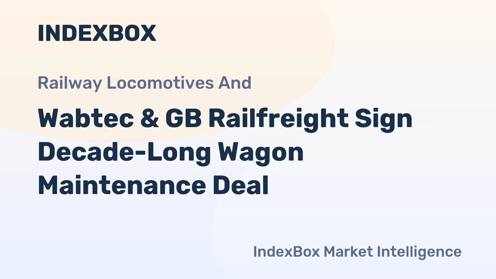 Wabtec & GB Railfreight Sign Decade-Long Wagon Maintenance Deal