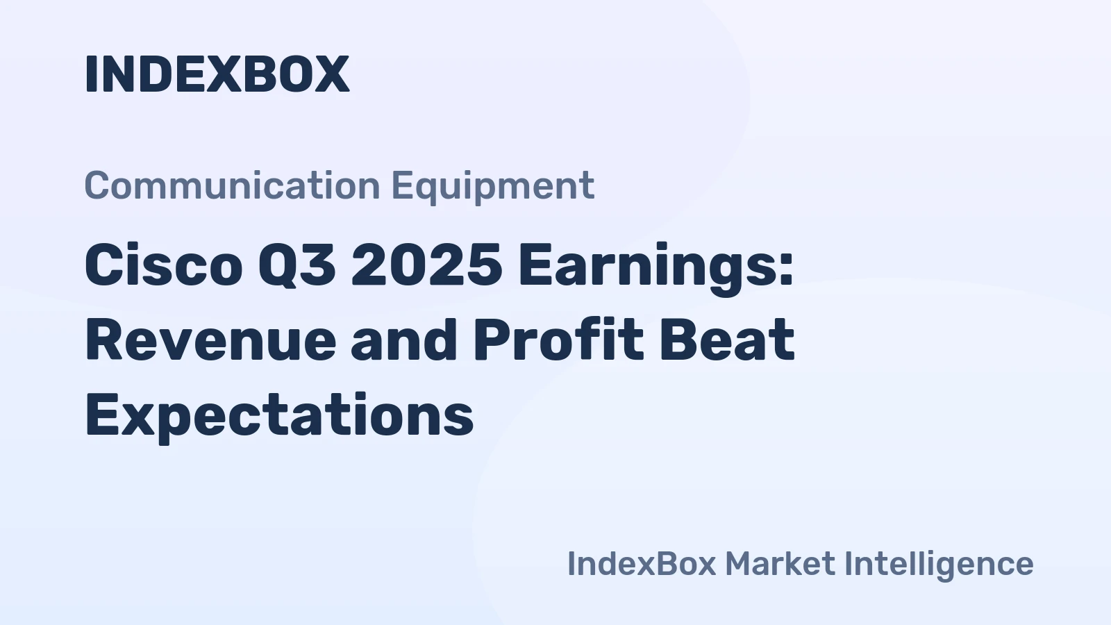 Cisco Q3 2025 Earnings: Revenue and Profit Beat Expectations