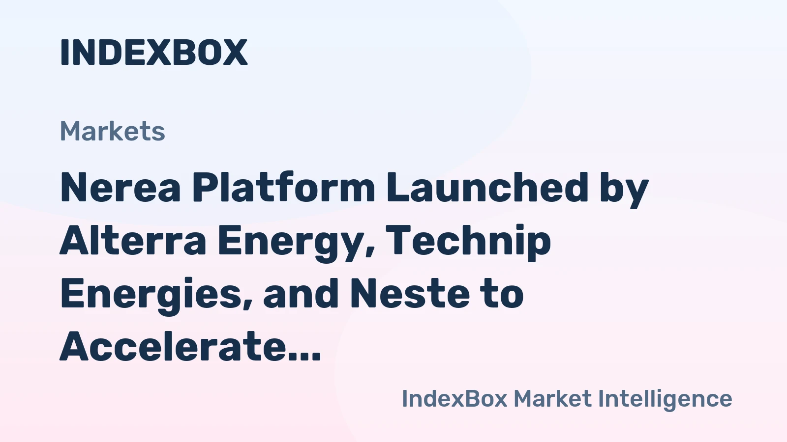 Nerea Platform Launched by Alterra Energy, Technip Energies, and Neste to Accelerate Chemical Recycling