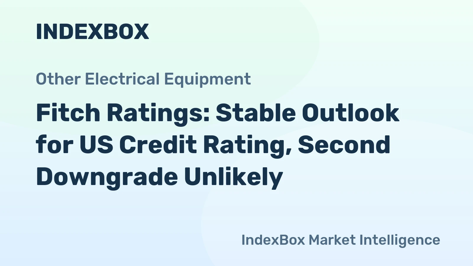 Fitch Ratings: Stable Outlook for US Credit Rating, Second Downgrade Unlikely