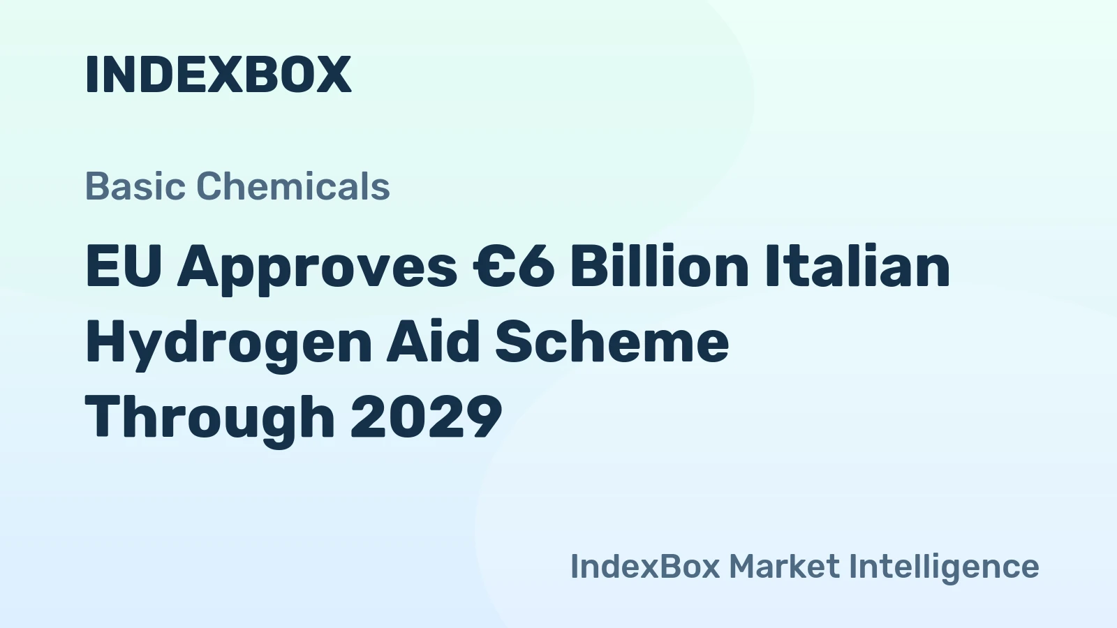 EU Approves €6 Billion Italian Hydrogen Aid Scheme Through 2029